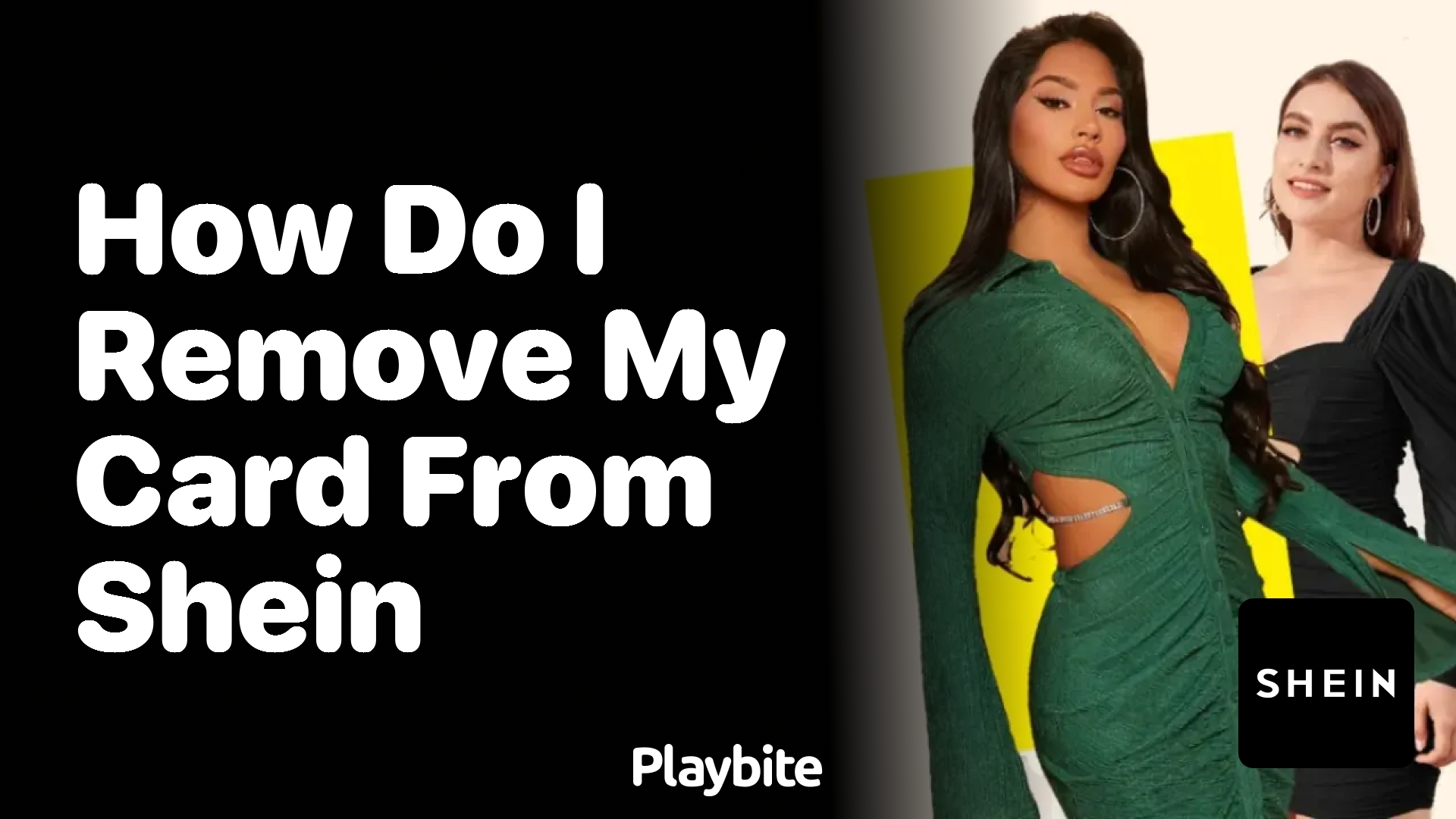 How Do I Remove My Card from SHEIN? A Simple Guide - Playbite