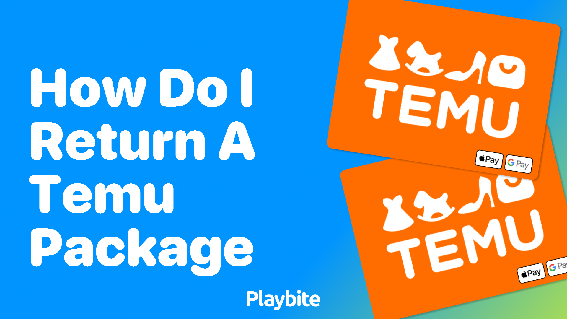 How Do I Return a Temu Package? Your Go-To Guide - Playbite