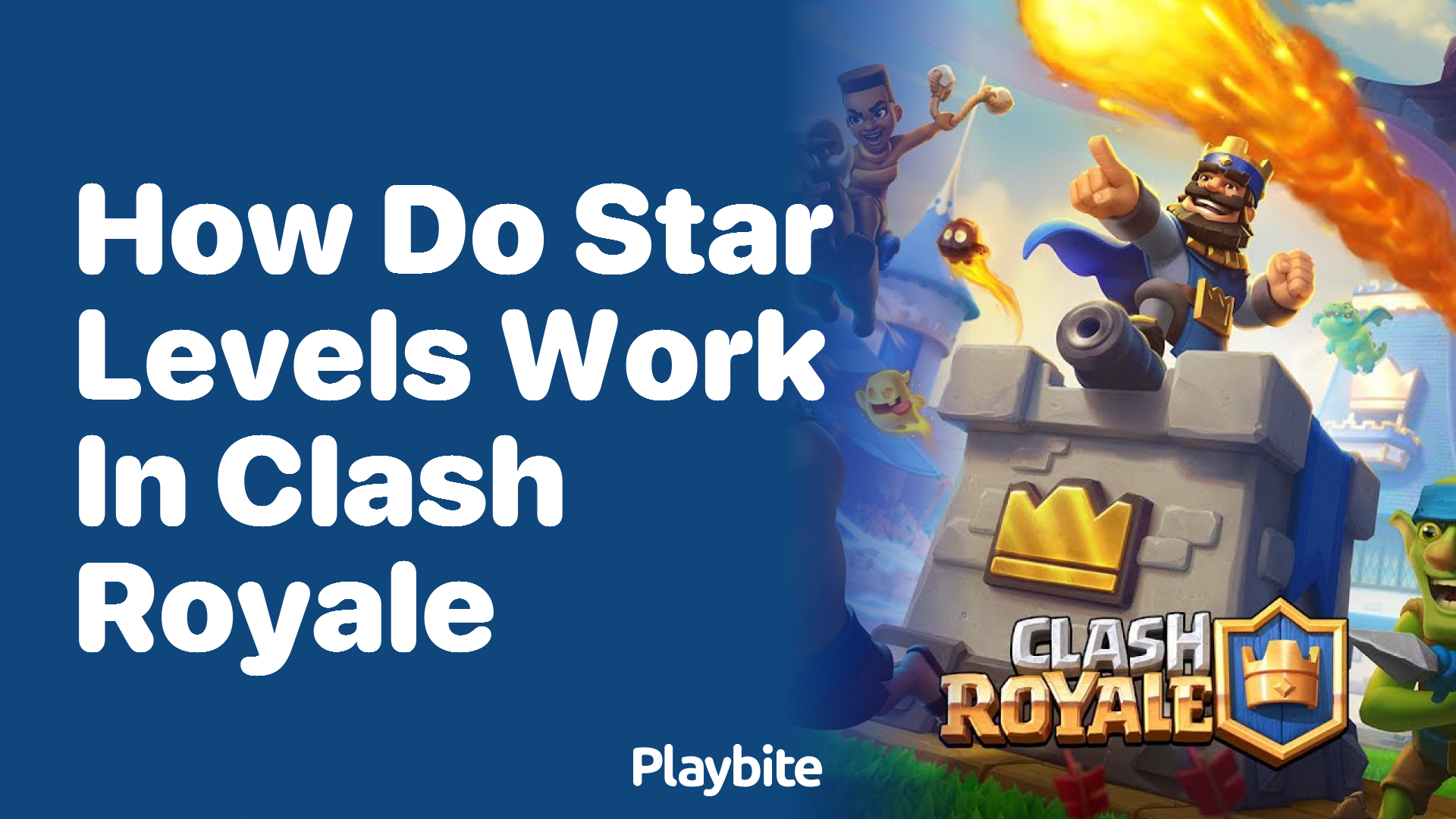 How Do Star Levels Work in Clash Royale? - Playbite