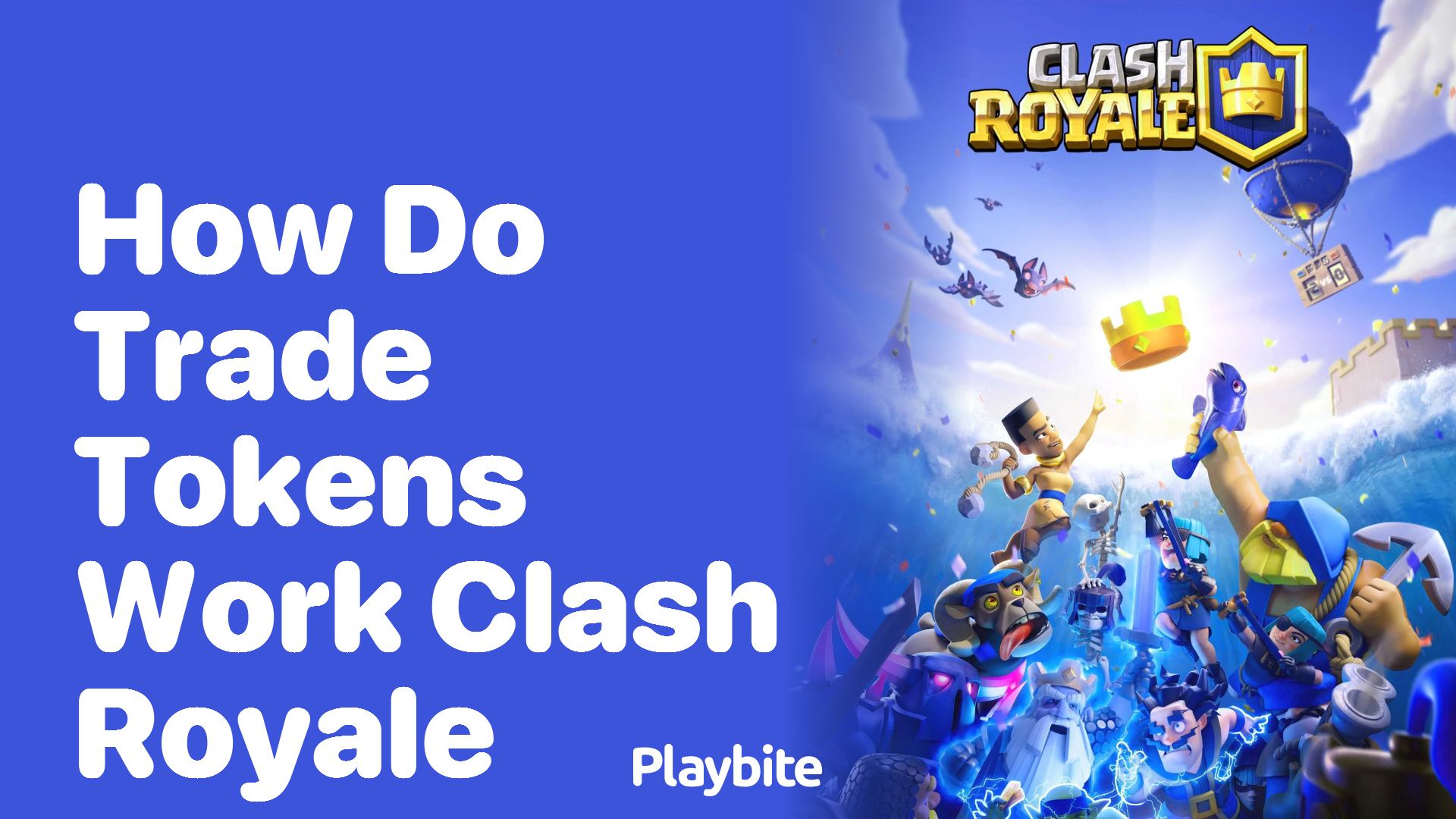 How Do Trade Tokens Work in Clash Royale? - Playbite