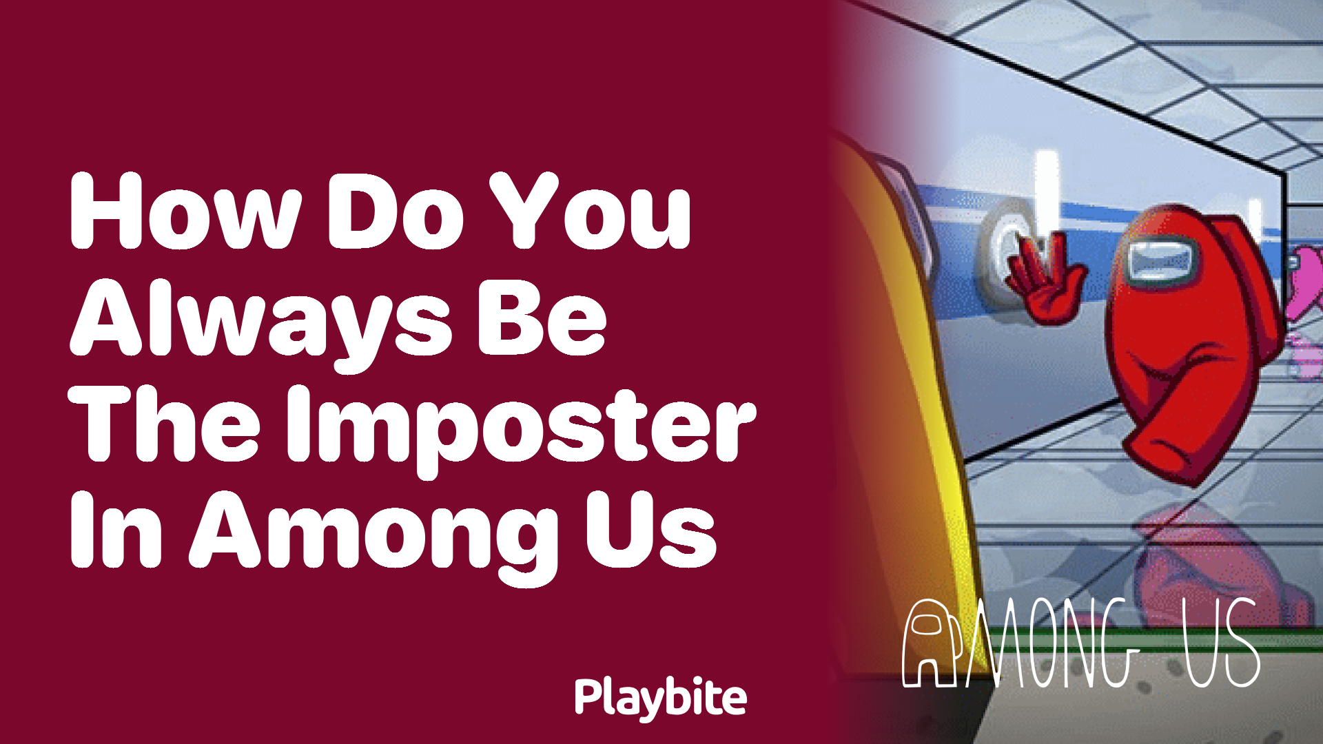 How to Always Be the Imposter in Among Us - Playbite