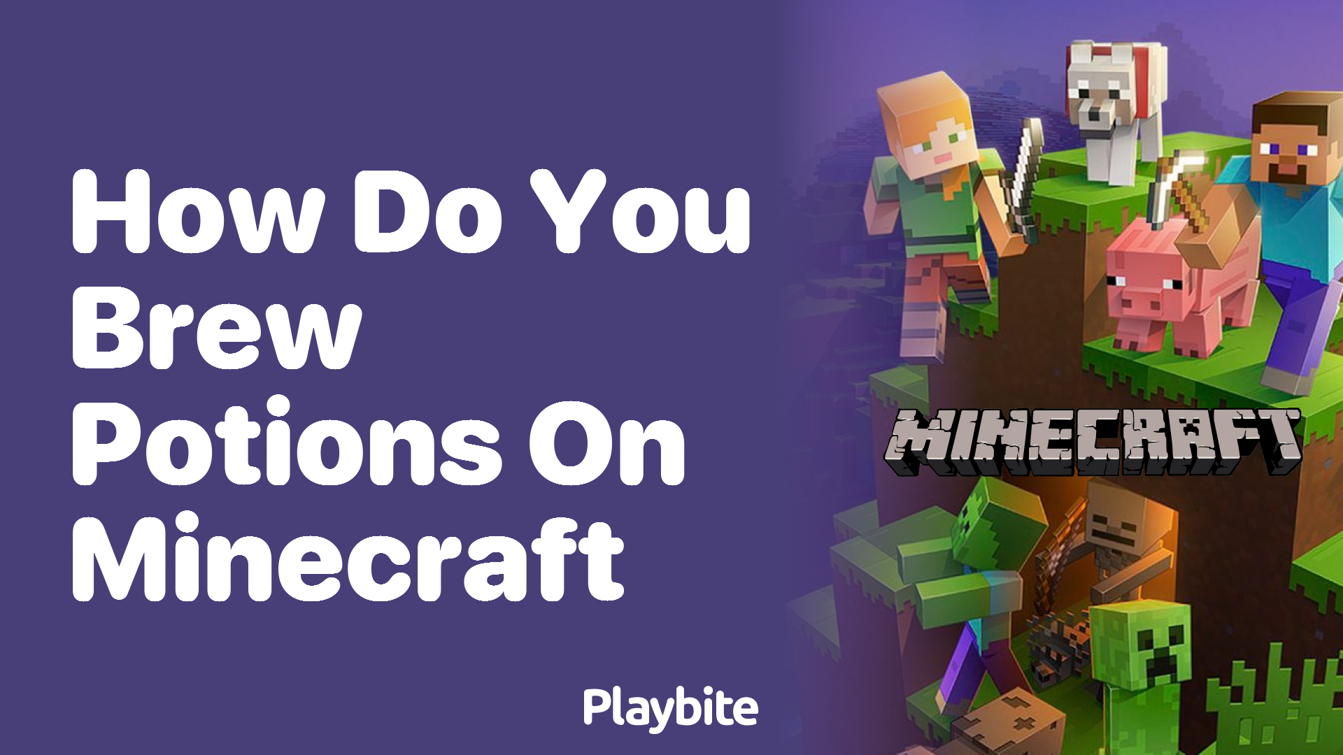 How Do You Brew Potions on Minecraft? - Playbite