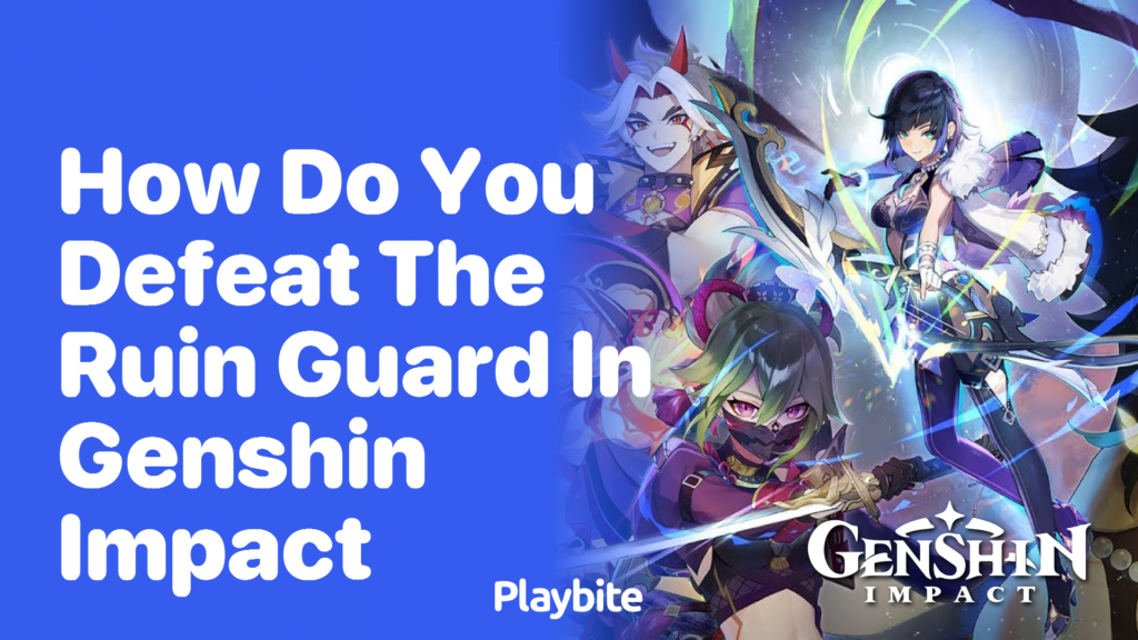 How Do You Defeat the Ruin Guard in Genshin Impact? - Playbite