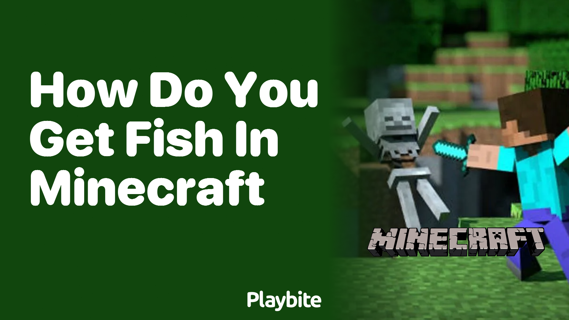 How Do You Get Fish in Minecraft? Your Quick Guide! - Playbite