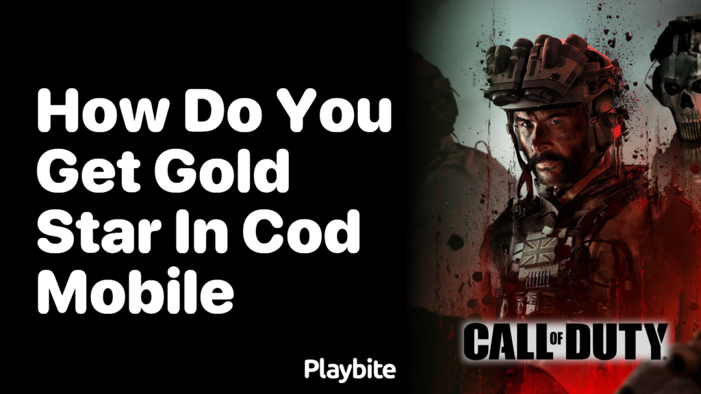 How Do You Get a Gold Star in COD Mobile? - Playbite