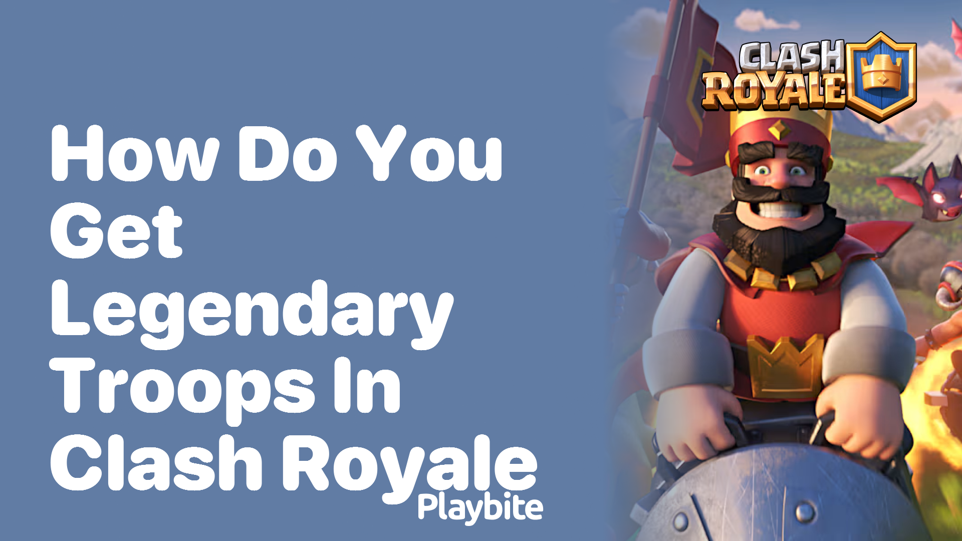 How Do You Get Legendary Troops in Clash Royale? - Playbite