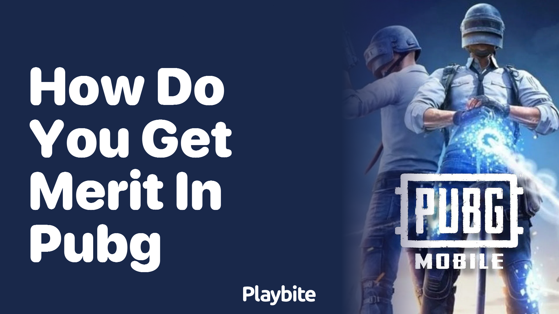 How Do You Get Merit in PUBG Mobile? - Playbite