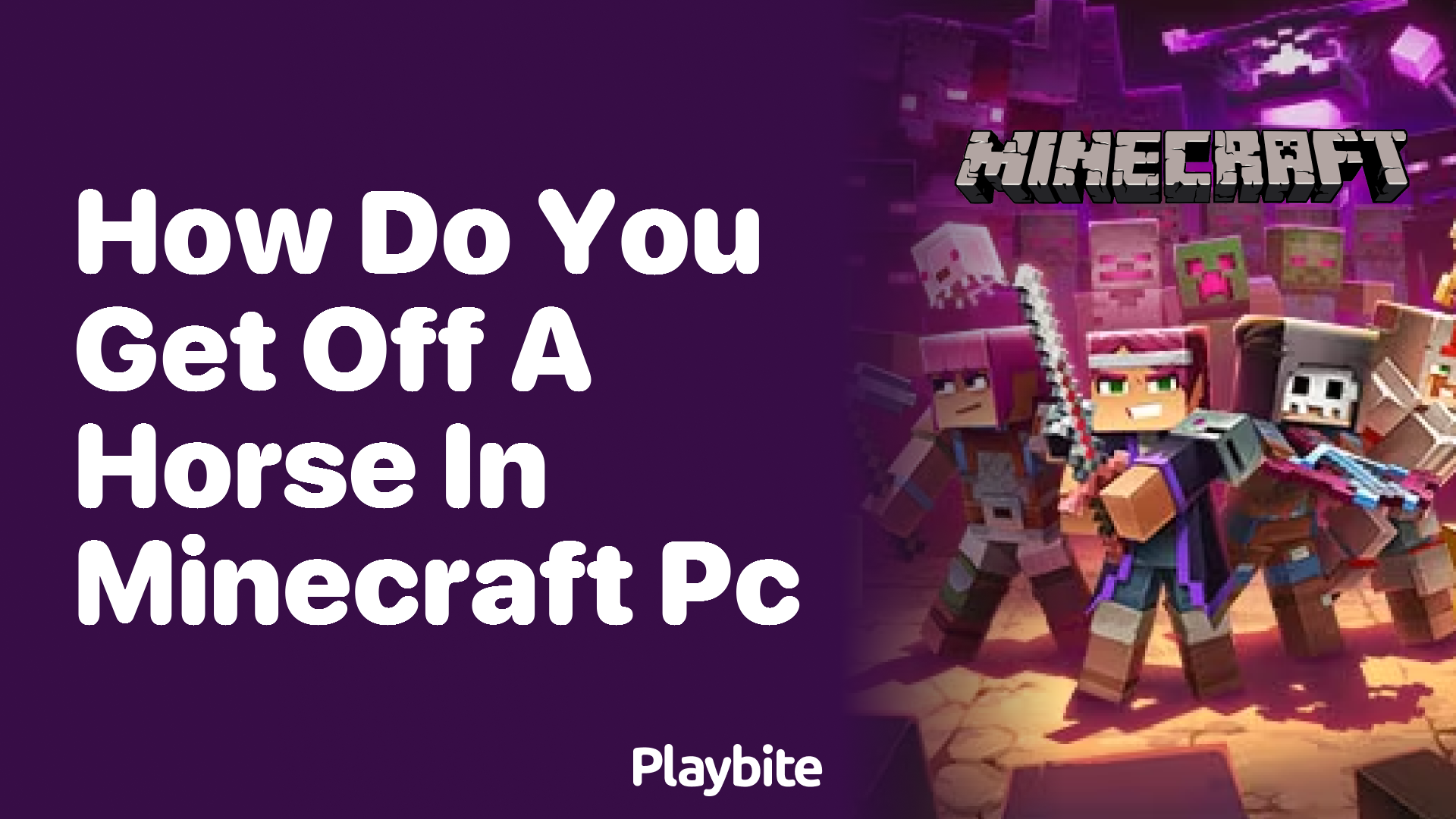 How Do You Get Off a Horse in Minecraft PC? - Playbite