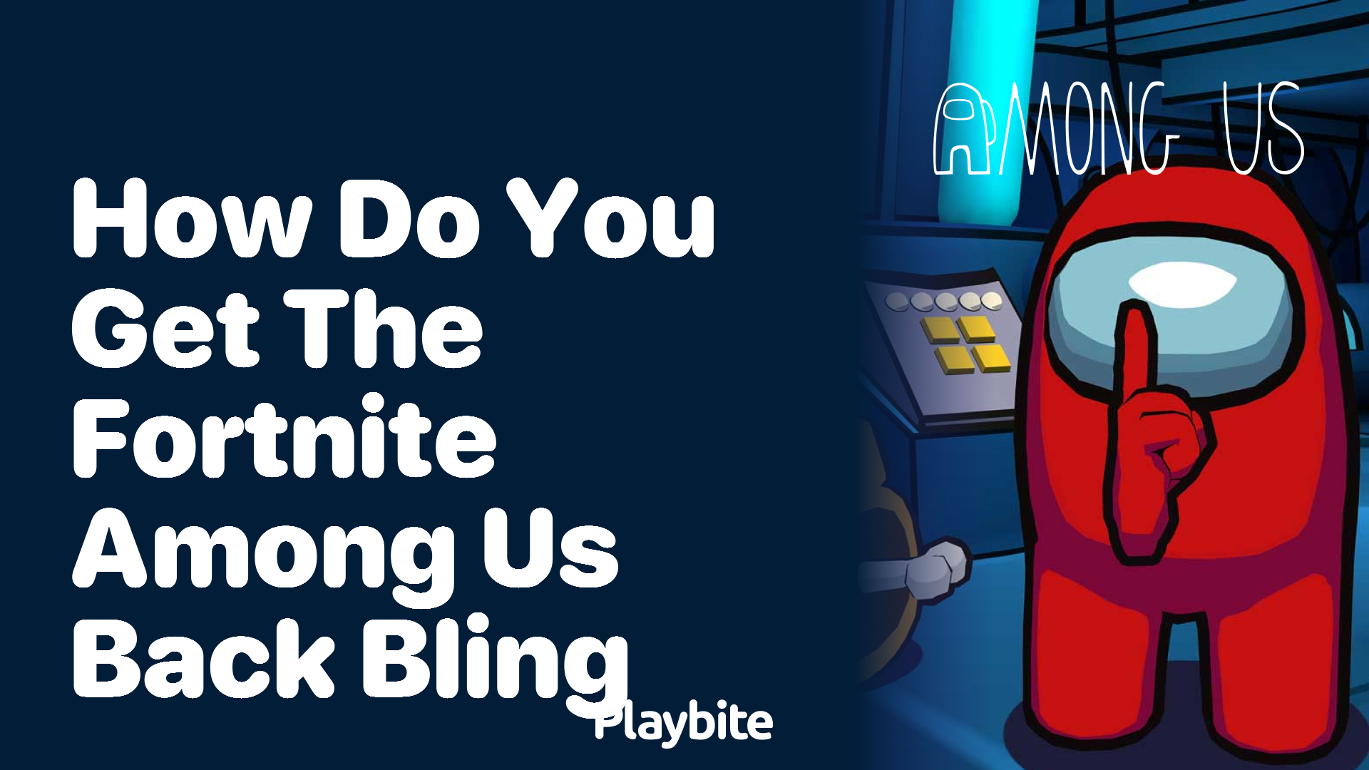 How Do You Get the Fortnite Among Us Back Bling? - Playbite