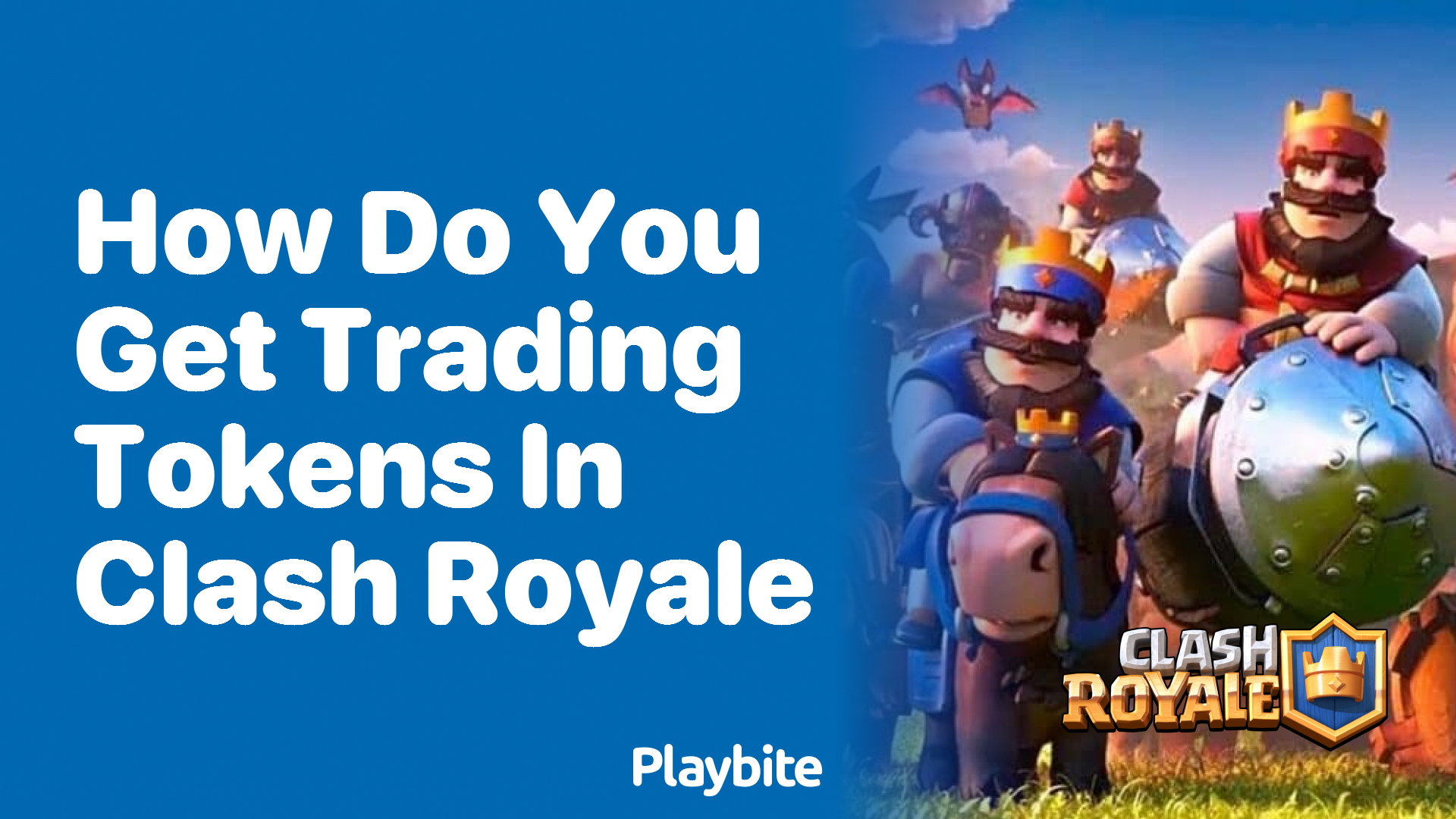 How Do You Get Trading Tokens in Clash Royale? - Playbite