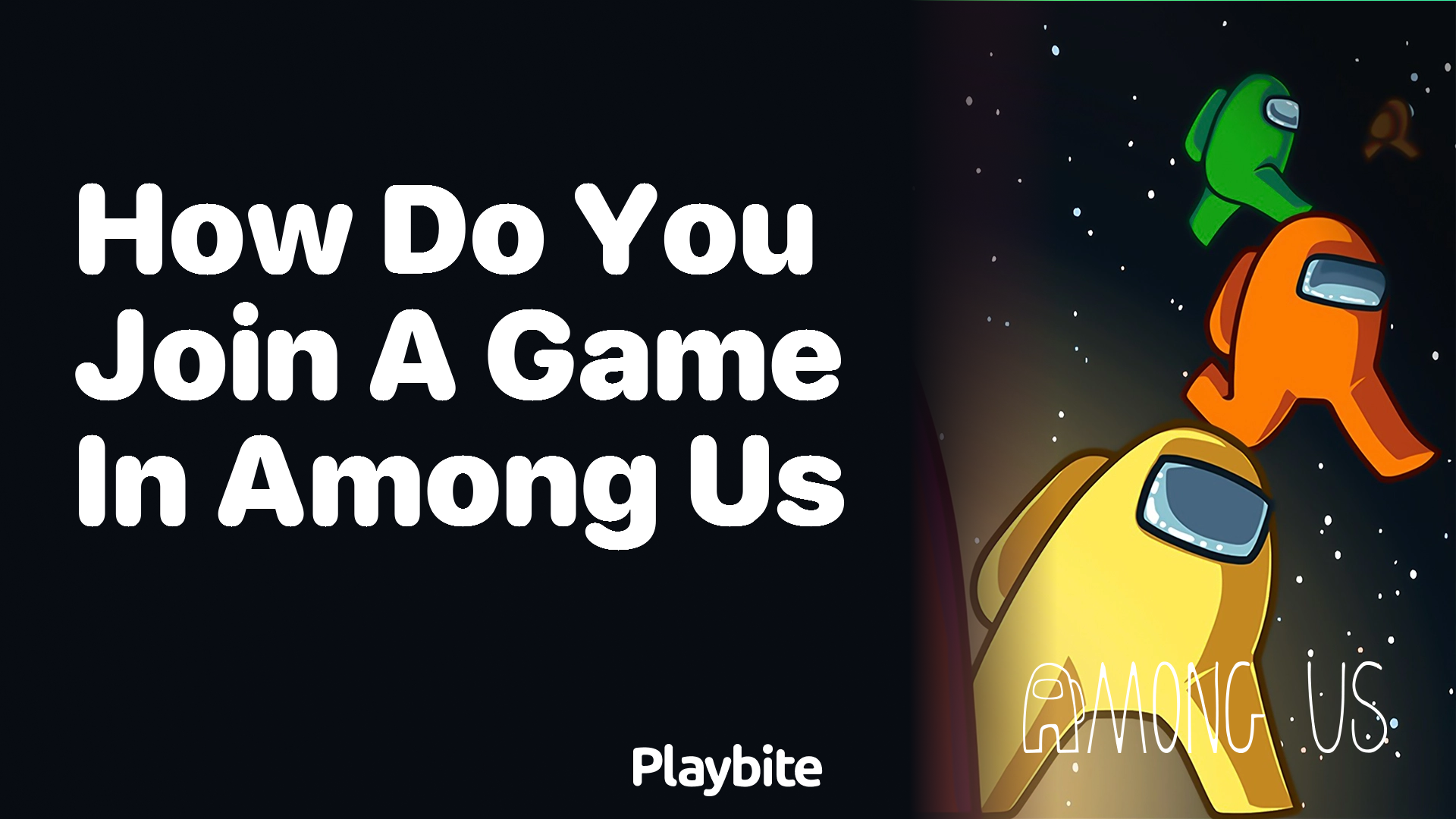 How Do You Join a Game in Among Us? - Playbite