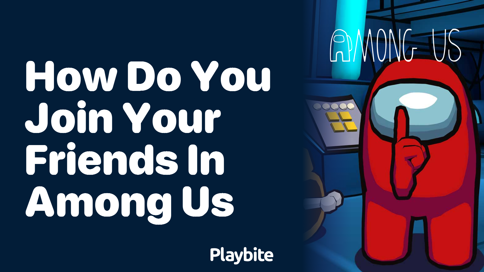 How Do You Join Your Friends in Among Us? - Playbite