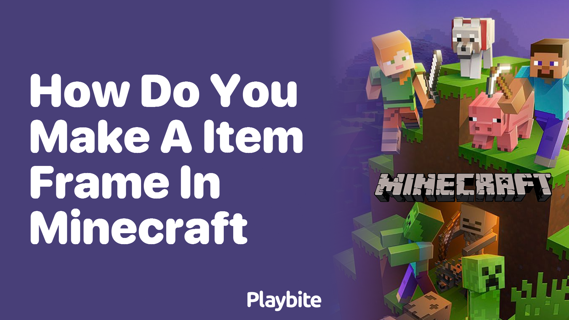How Do You Make an Item Frame in Minecraft? - Playbite