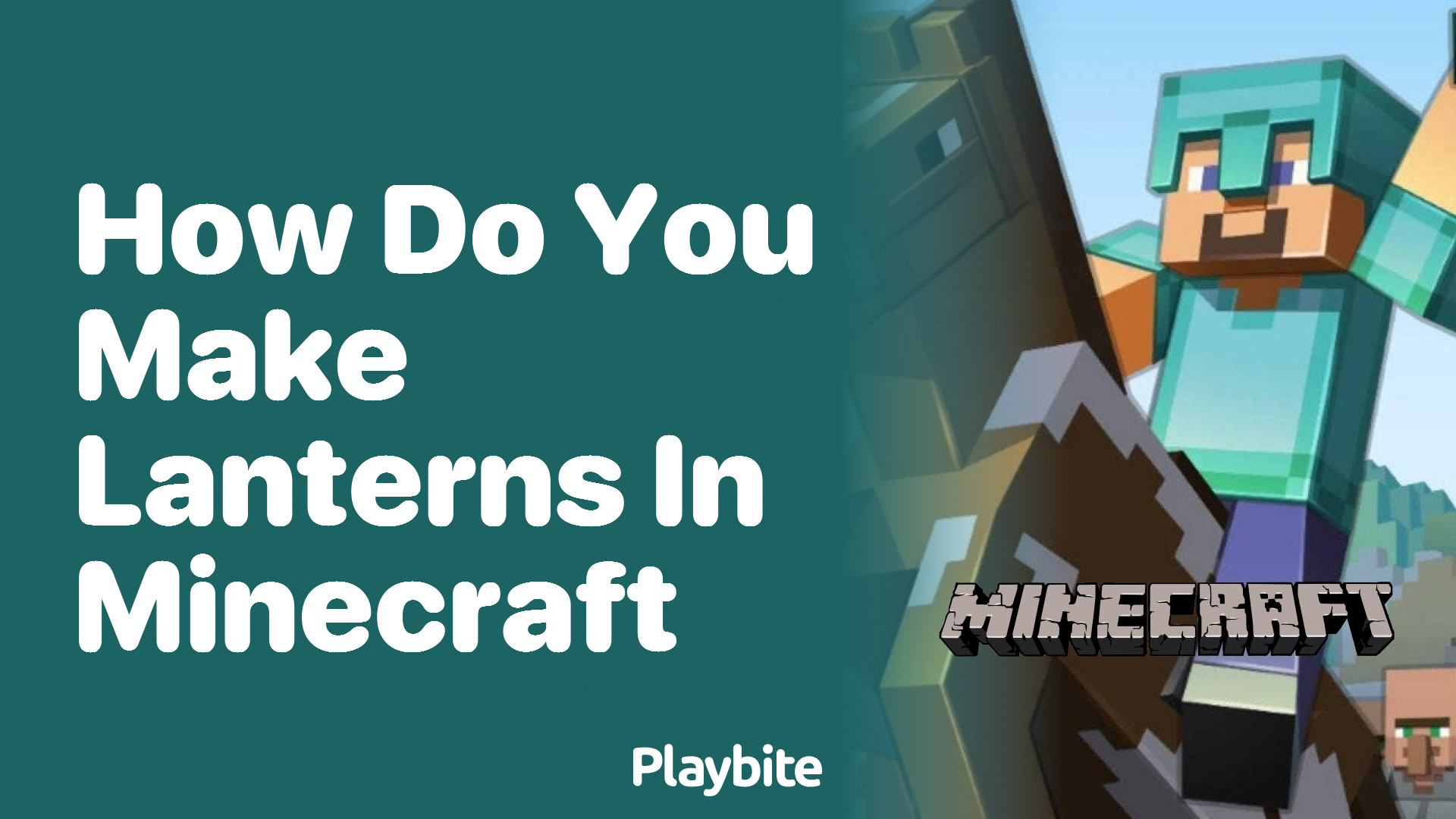 How Do You Make Lanterns in Minecraft? - Playbite