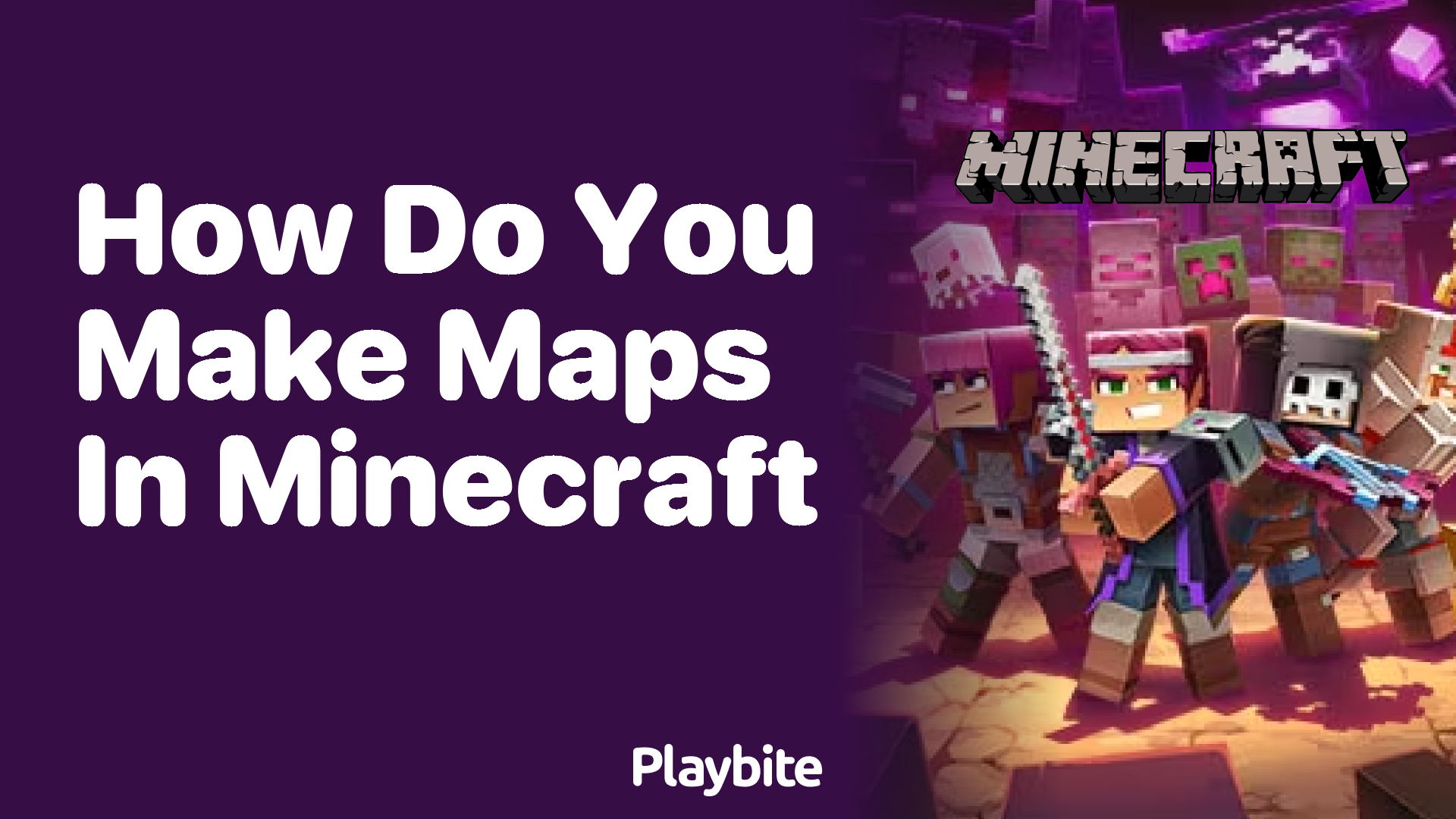 How Do You Make Maps in Minecraft? - Playbite