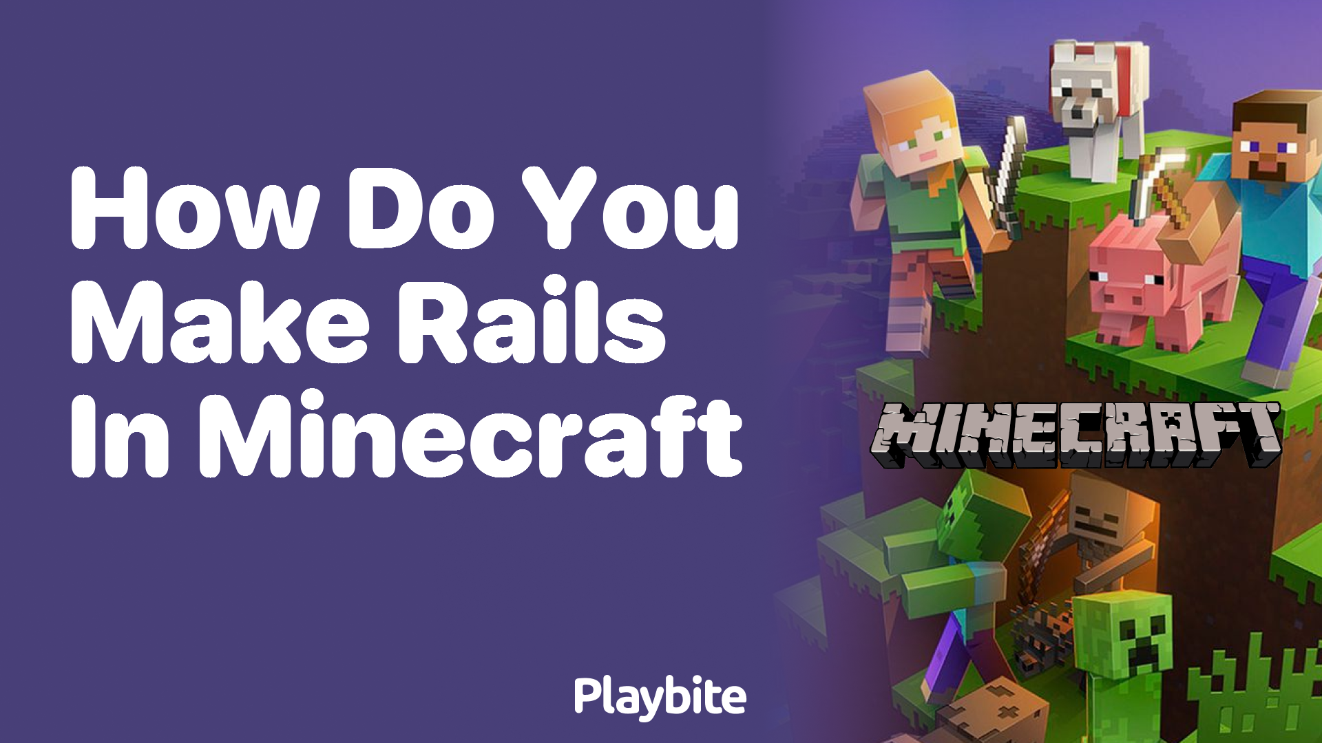 How Do You Make Rails in Minecraft? - Playbite