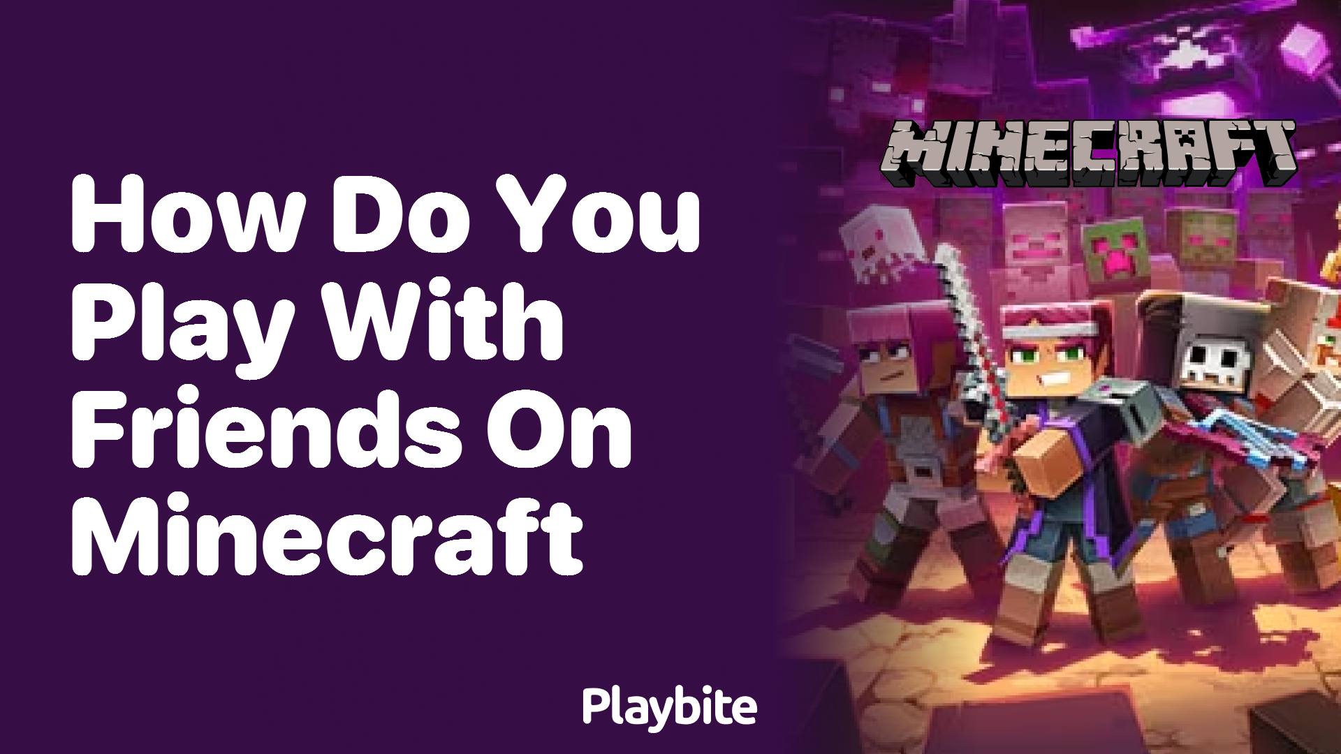 How Do You Play with Friends on Minecraft? - Playbite