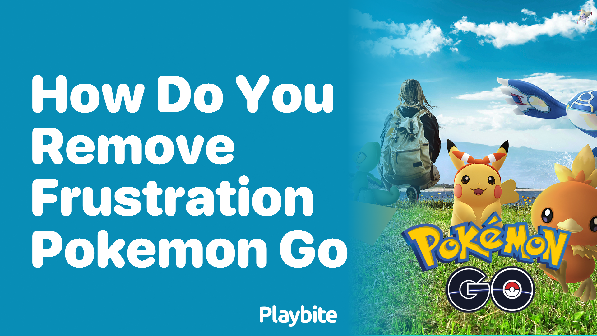 How to Remove Frustration in Pokemon GO? - Playbite