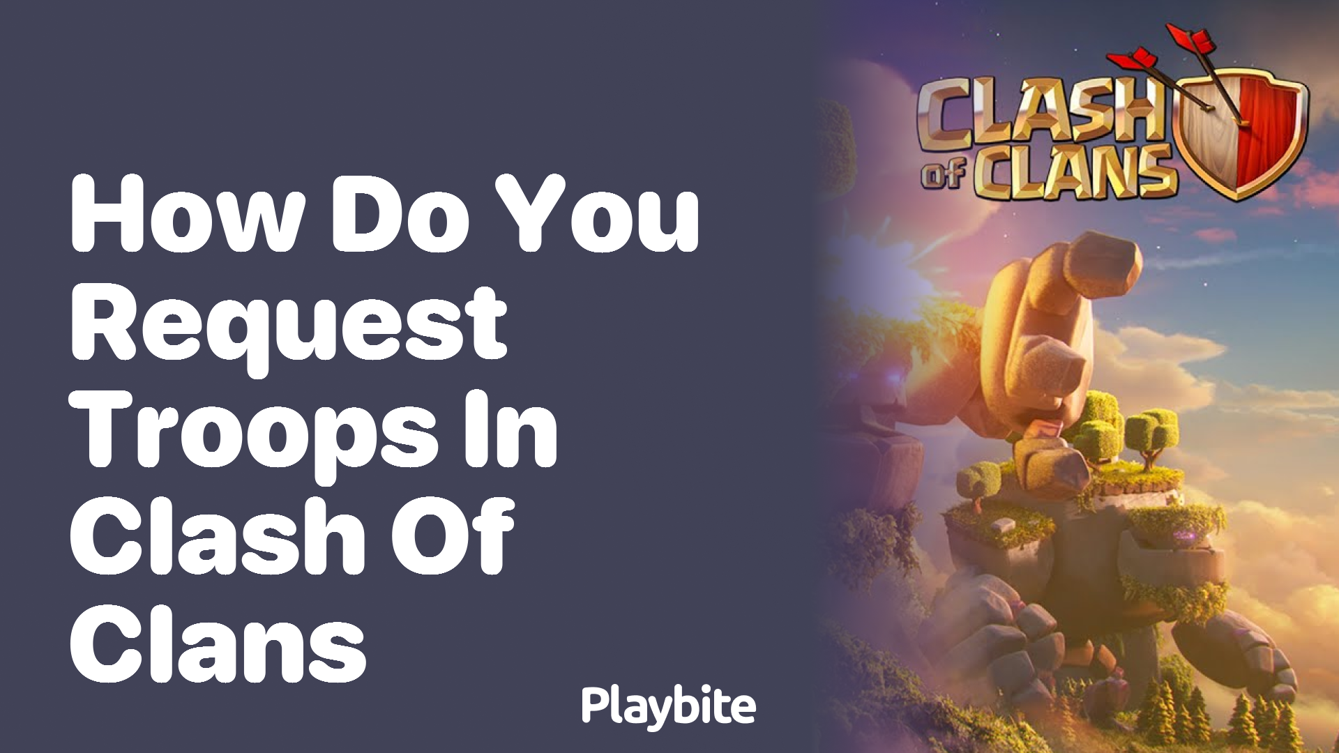 How Do You Request Troops in Clash of Clans? - Playbite