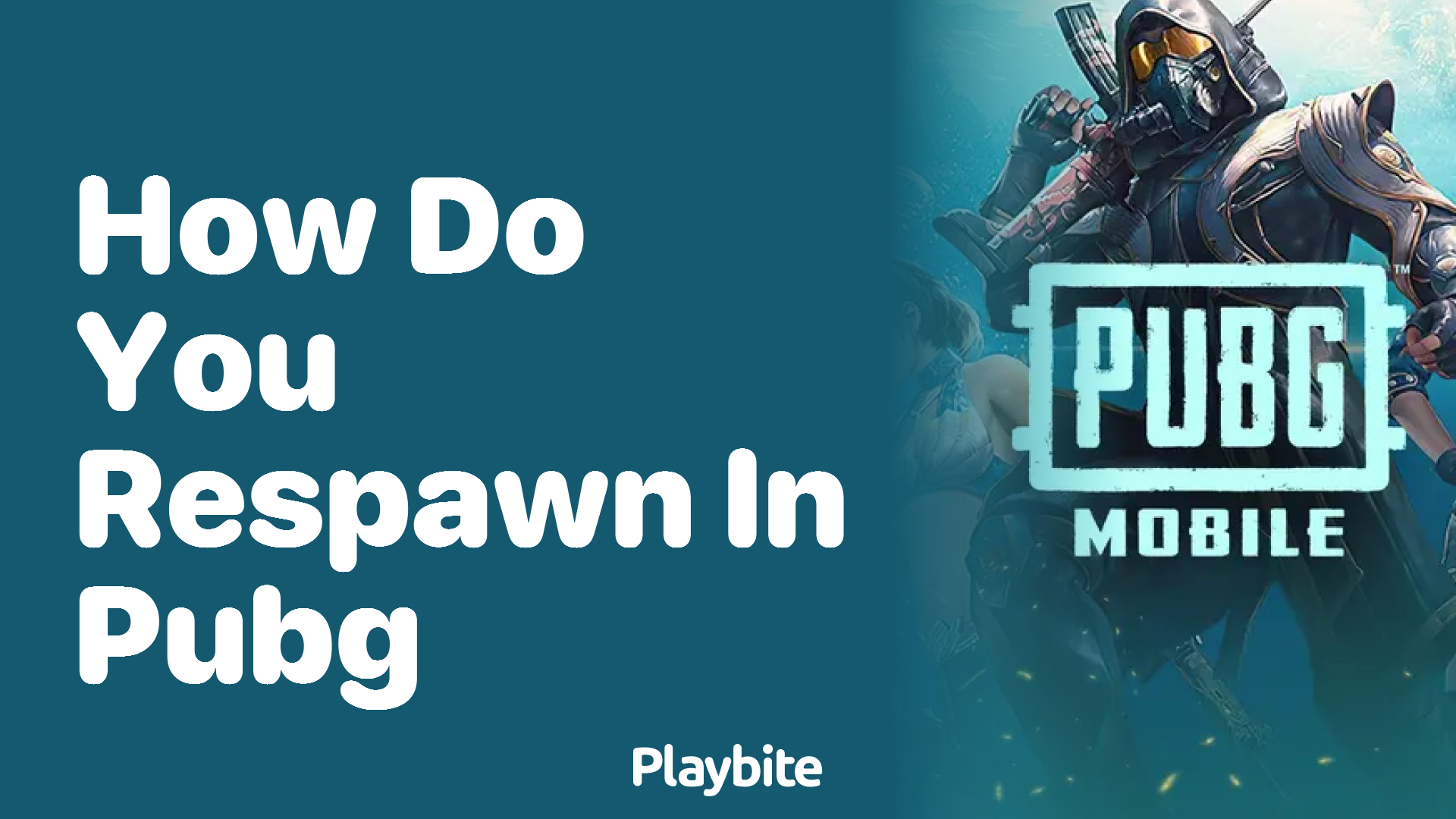 How Do You Respawn in PUBG Mobile? - Playbite
