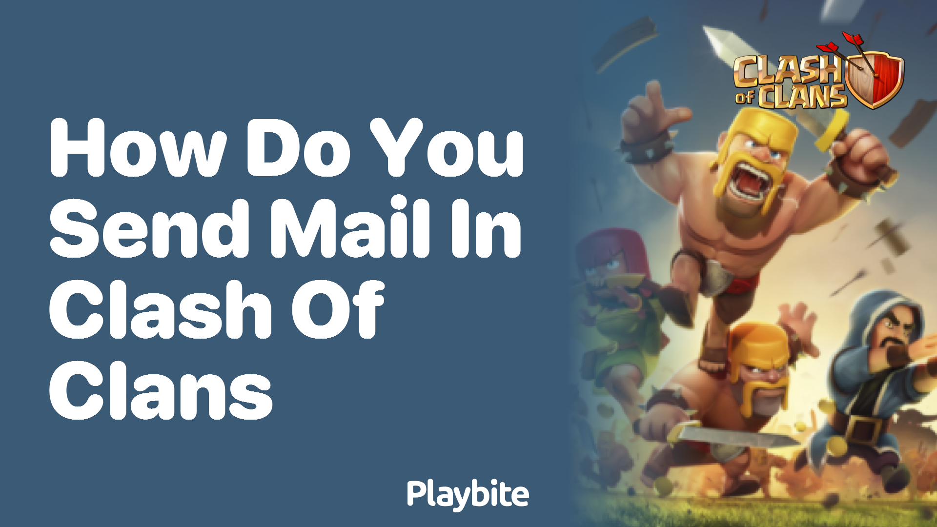 How Do You Send Mail in Clash of Clans? - Playbite