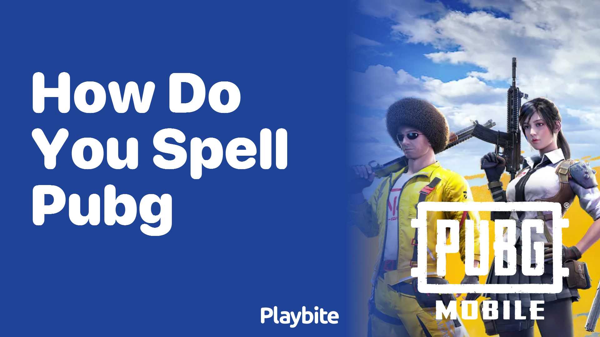 How Do You Spell PUBG? - Playbite