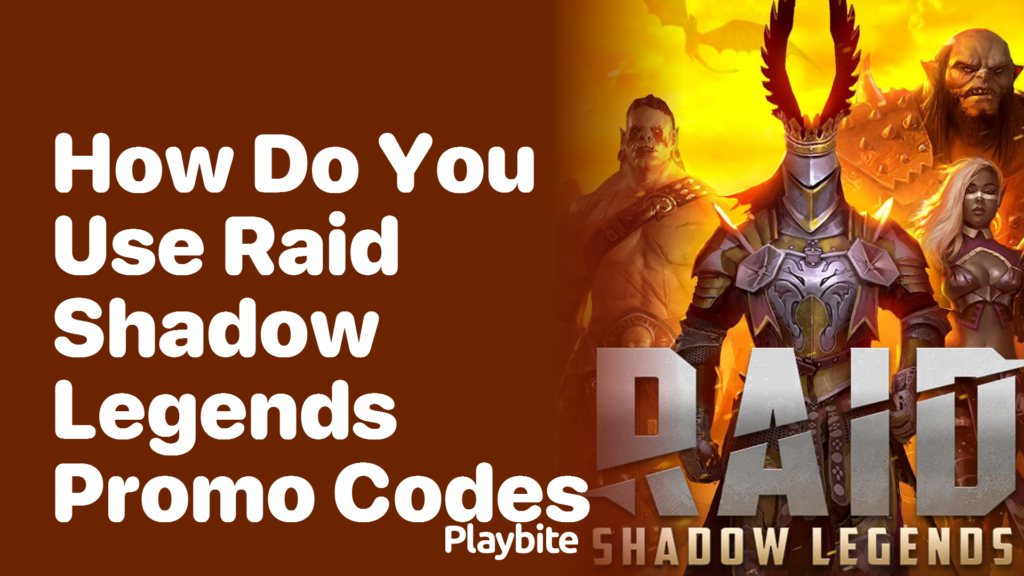 How to Use Promo Codes in Raid Shadow Legends - Playbite