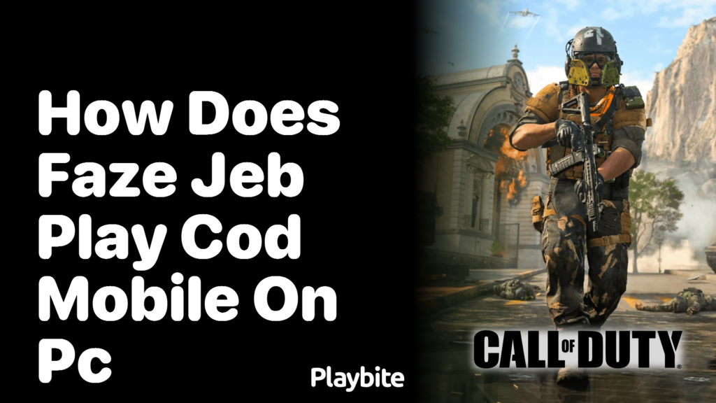 How Does FaZe Jeb Play CoD Mobile on PC? - Playbite