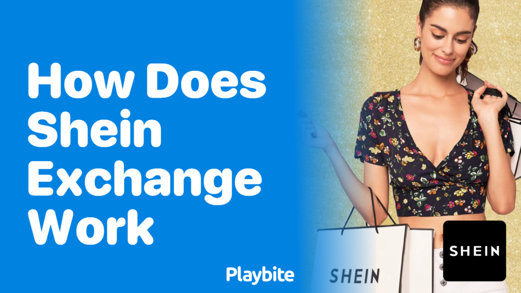 How Does the SHEIN Exchange Process Work? - Playbite