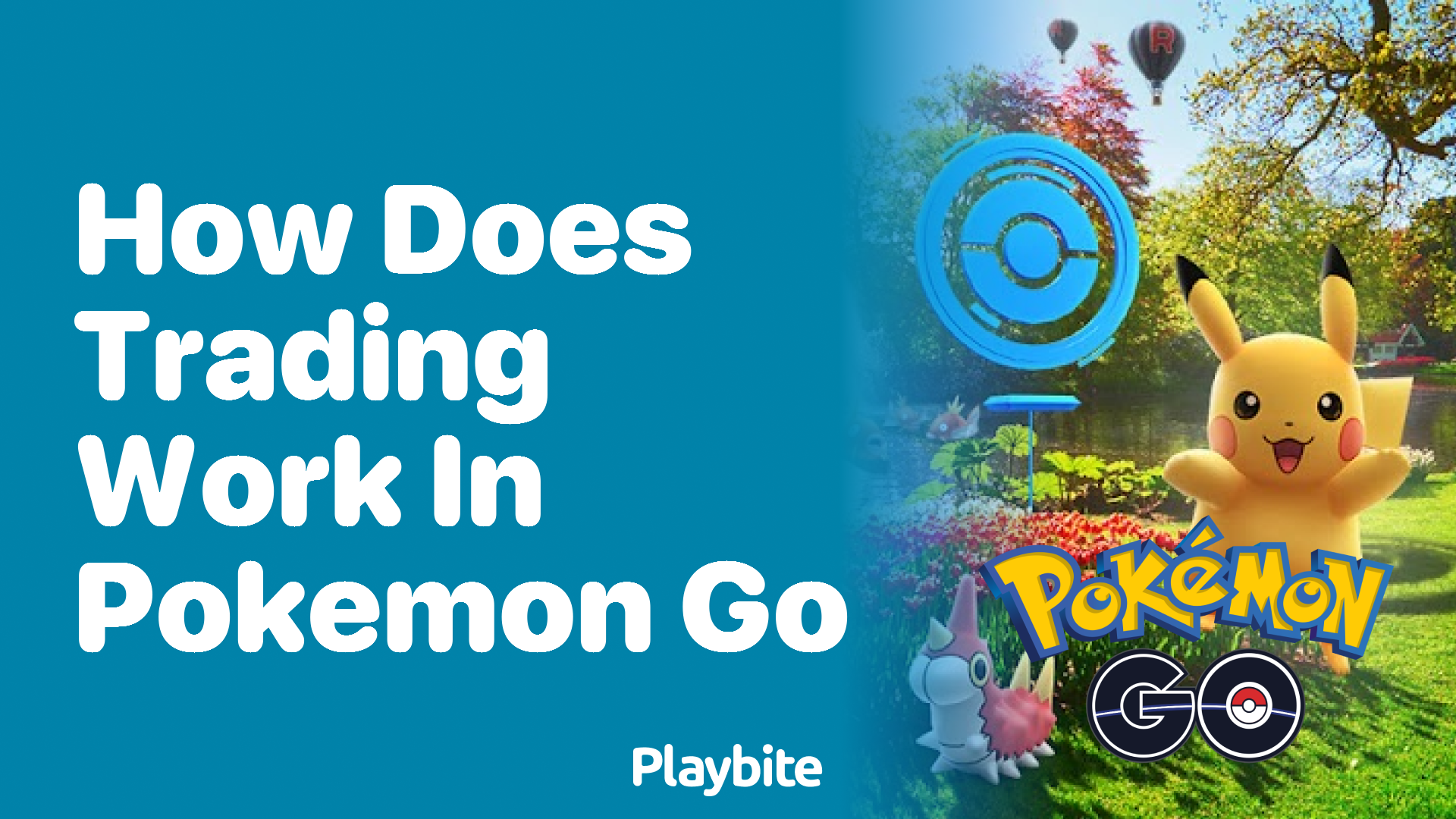 How Does Trading Work in Pokemon GO? A Simple Guide - Playbite