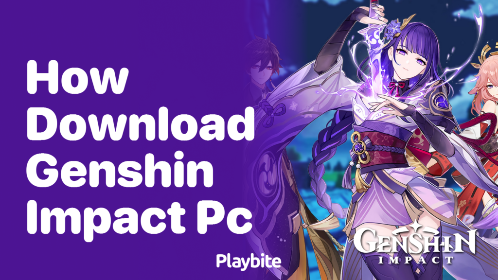 How to Download Genshin Impact on PC - Playbite