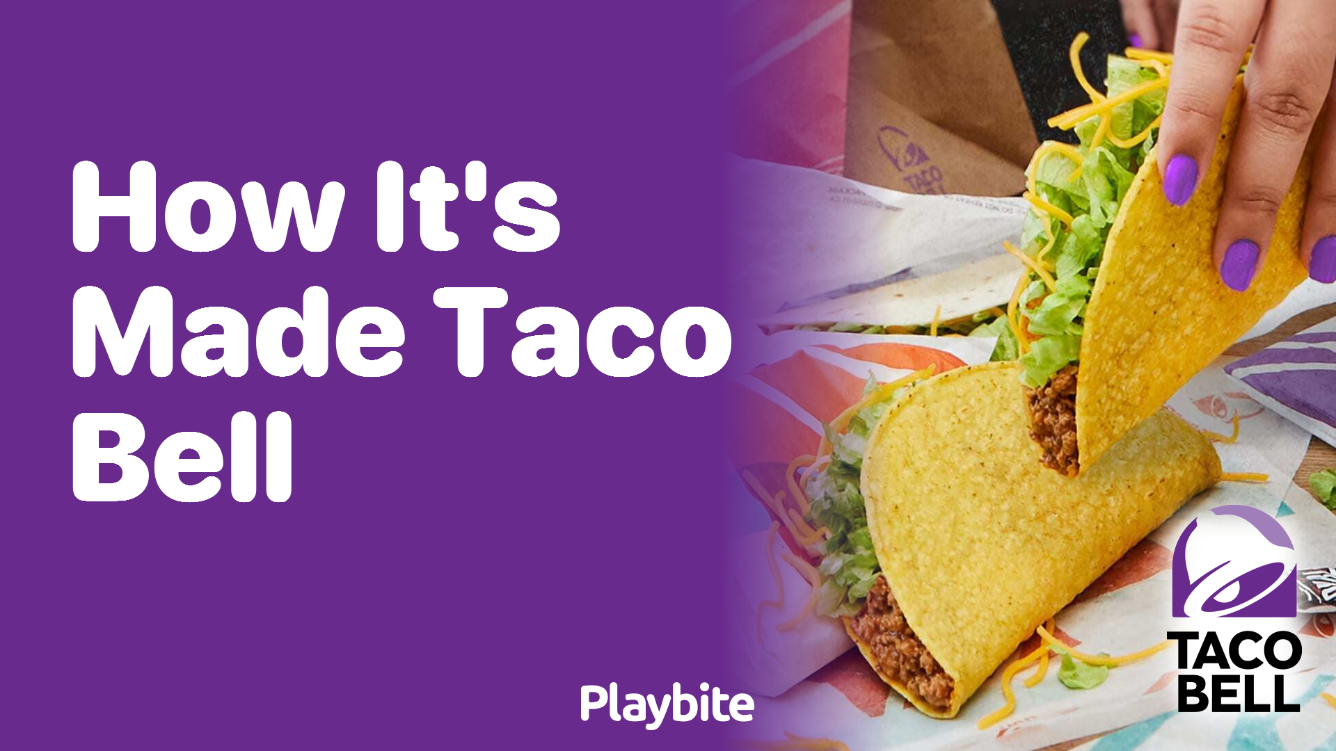 How It's Made: The Magic Behind Taco Bell's Delicious Menu - Playbite