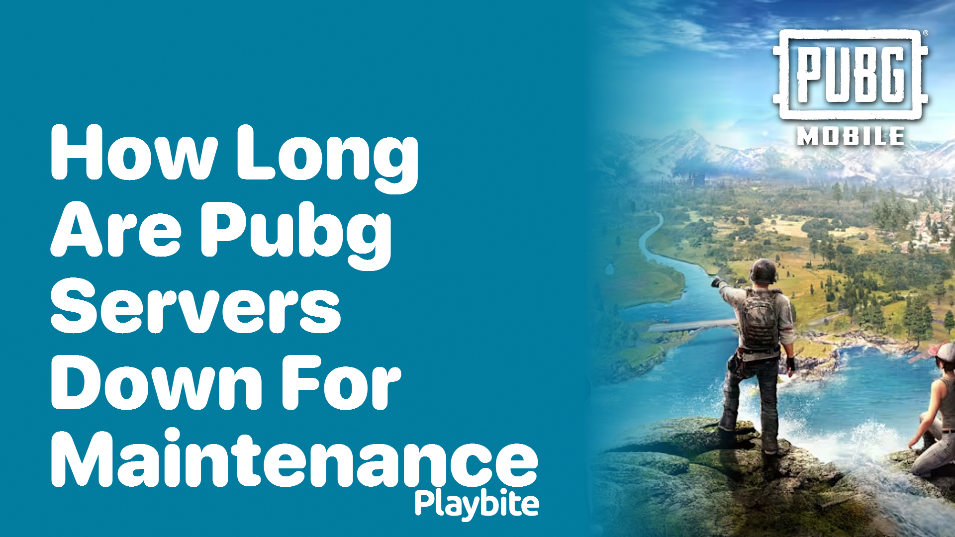 How Long Are PUBG Servers Down for Maintenance? - Playbite