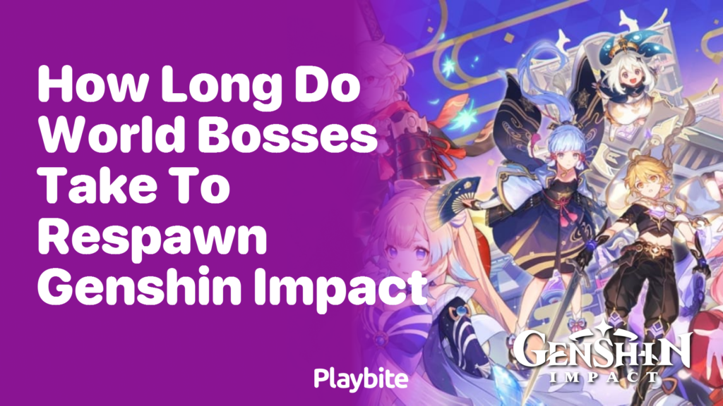 How Long Do World Bosses Take to Respawn in Genshin Impact? - Playbite