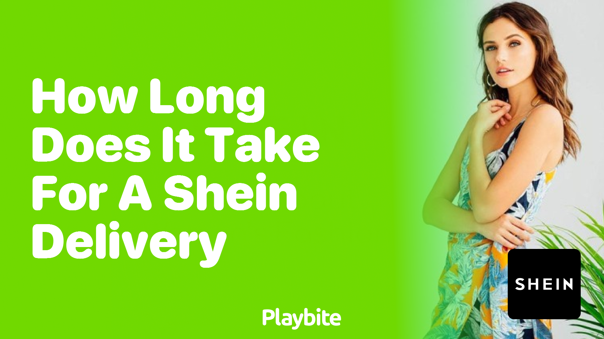 How Long Does a SHEIN Delivery Take? - Playbite