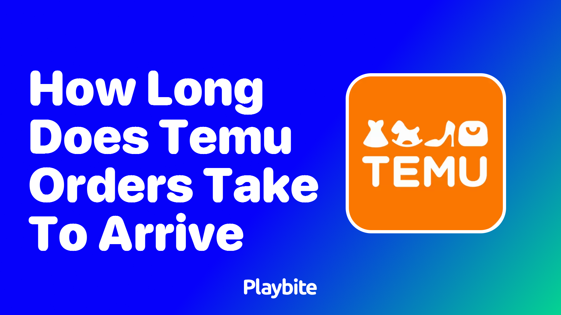 How Long Do Temu Orders Take to Arrive? Unpack the Delivery Timeline ...