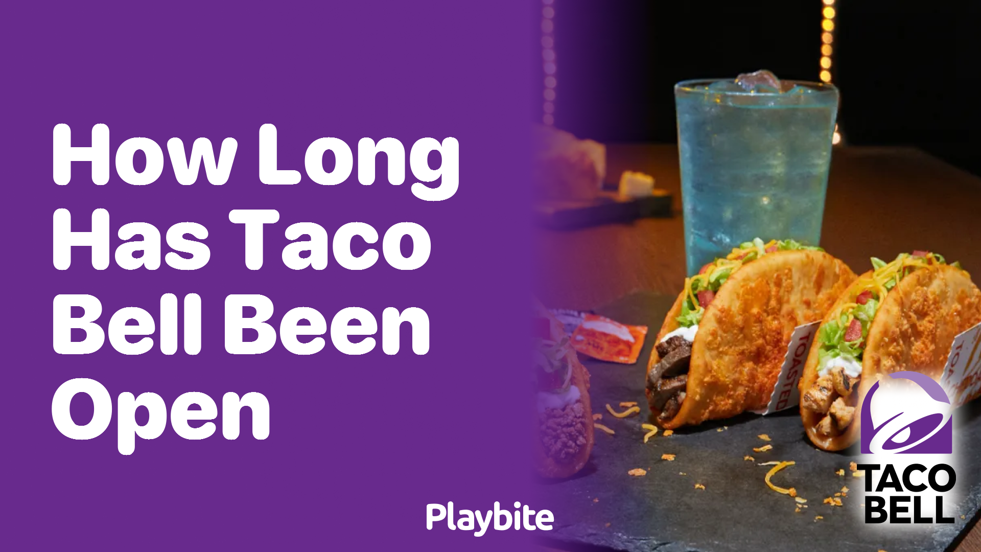 Discover How Long Taco Bell Has Been Satisfying Your Taco Cravings ...