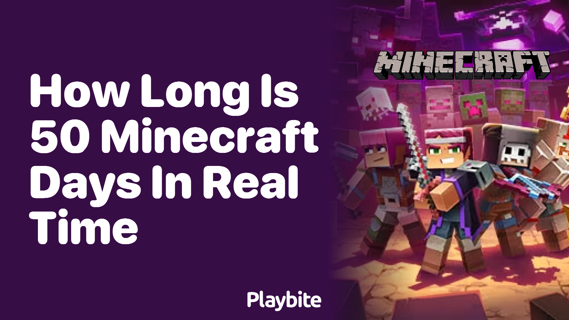 How Long Is 50 Minecraft Days in Real Time? - Playbite
