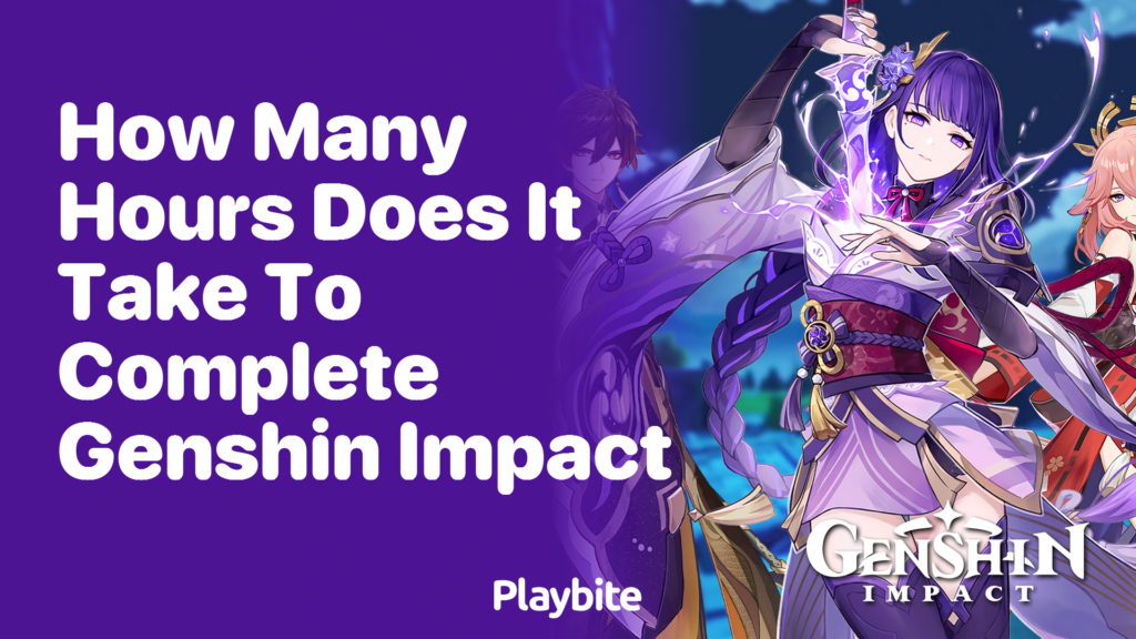How Many Hours Does It Take to Complete Genshin Impact? - Playbite