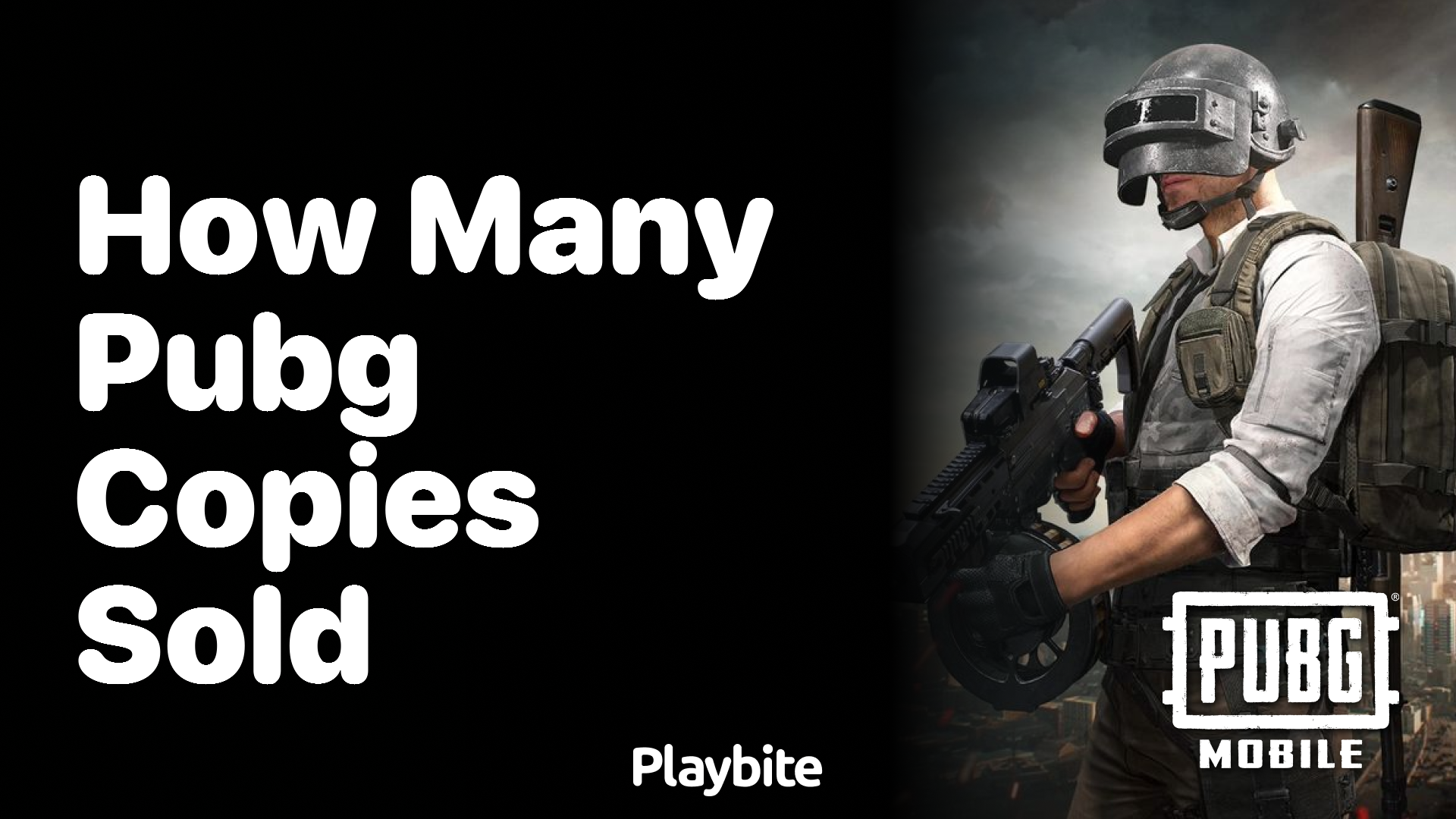How Many Copies of PUBG Mobile Have Sold? - Playbite