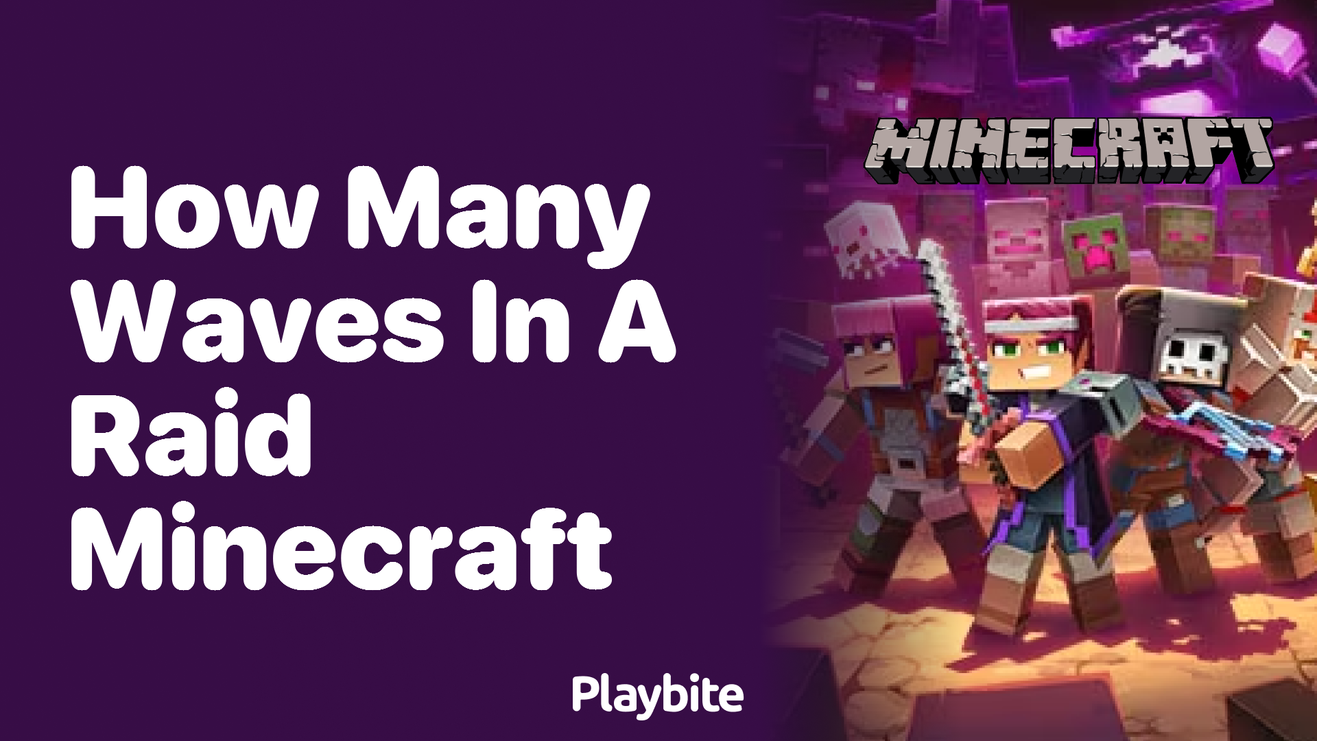 How Many Waves Are in a Raid in Minecraft? - Playbite