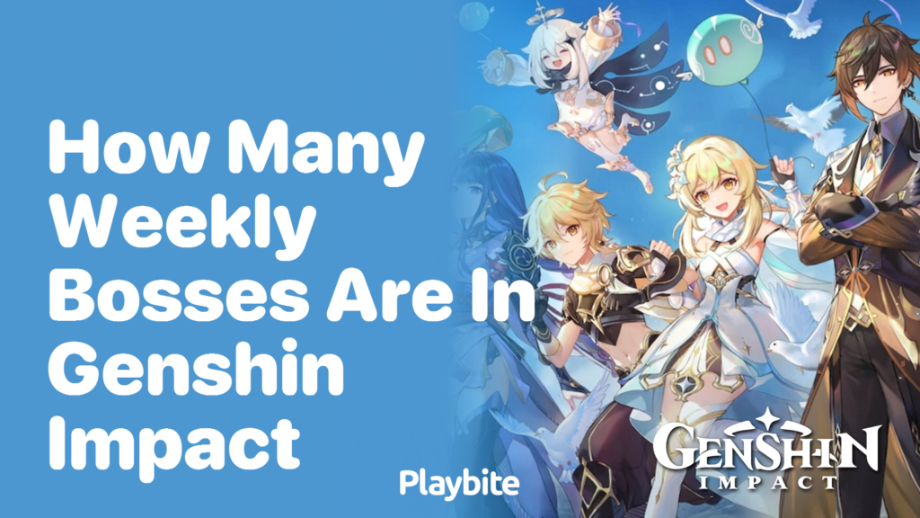 How Many Weekly Bosses Are in Genshin Impact? - Playbite