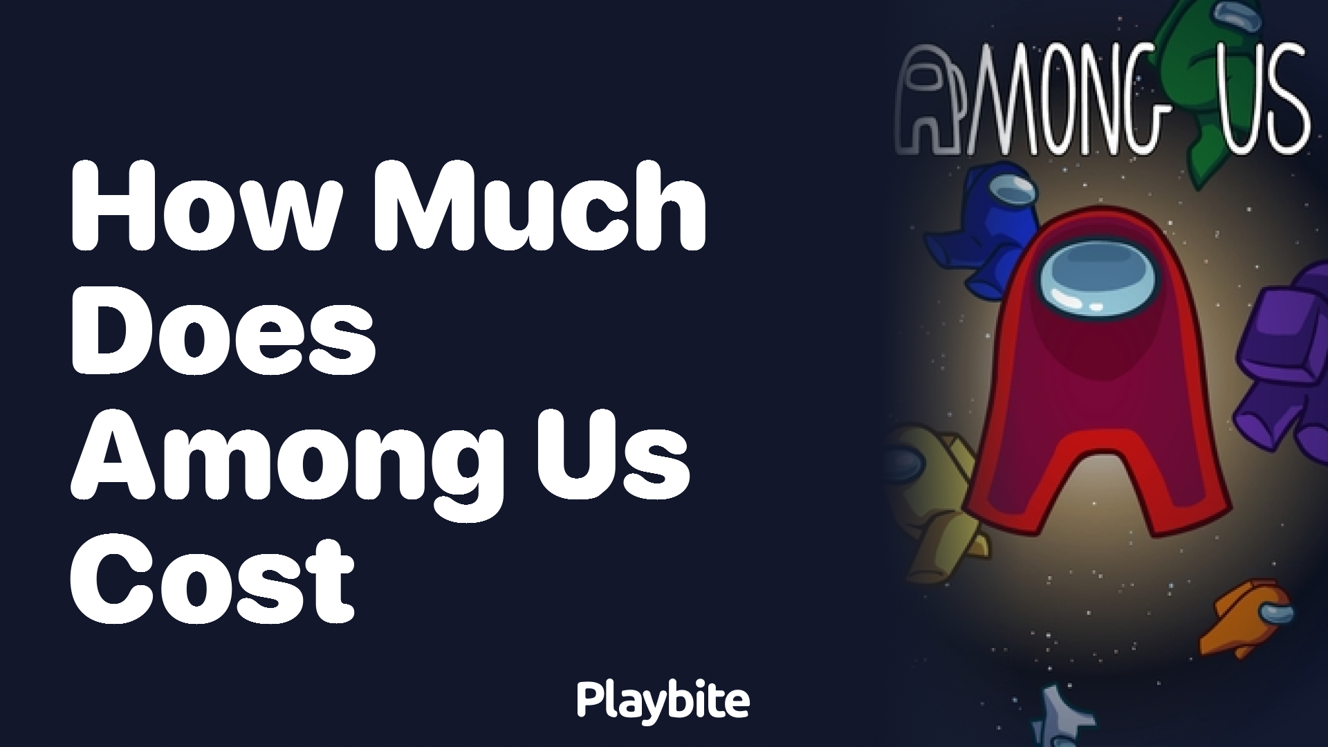 How Much Does Among Us Cost? - Playbite