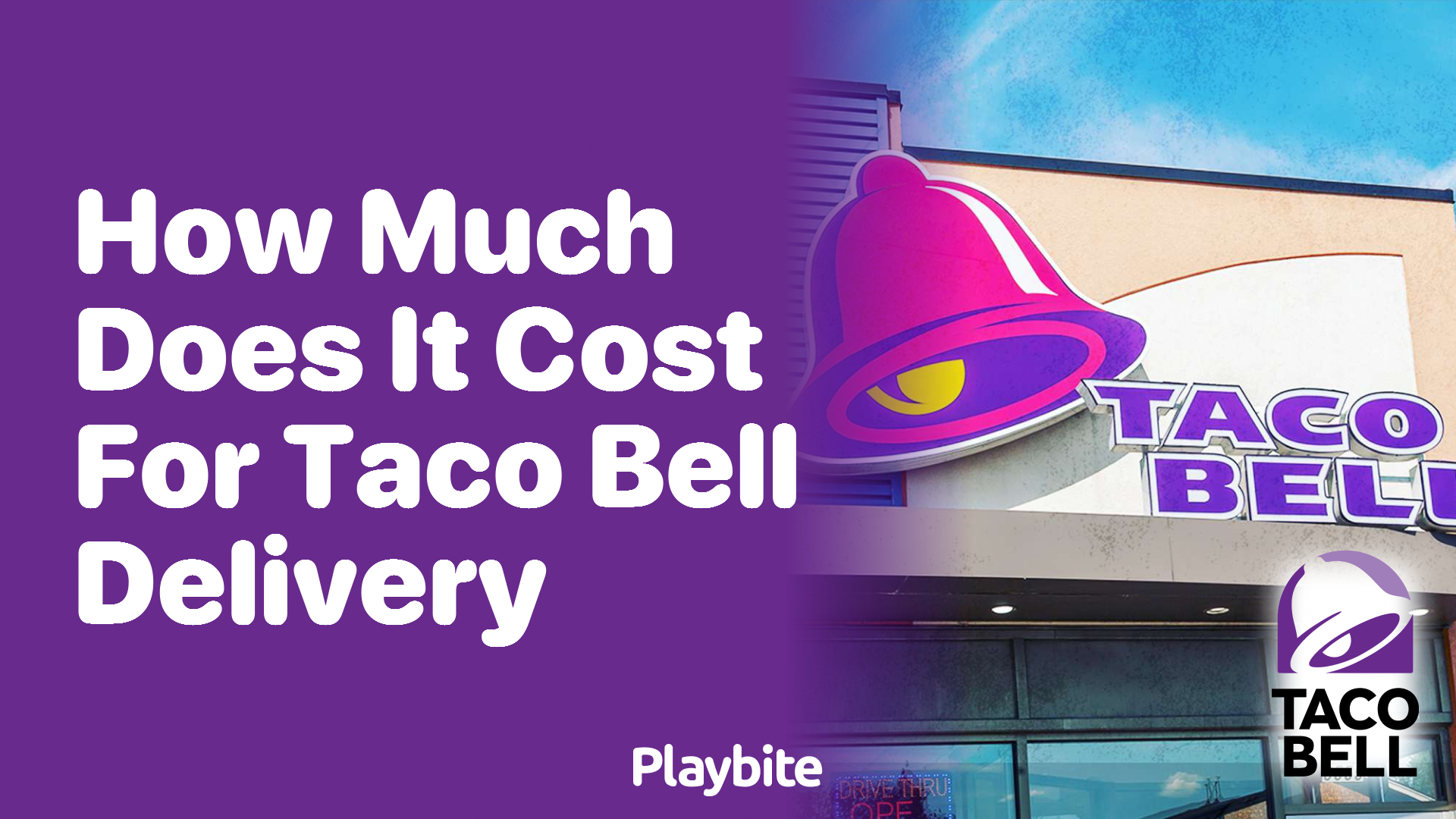 How Much Does It Cost for Taco Bell Delivery? - Playbite
