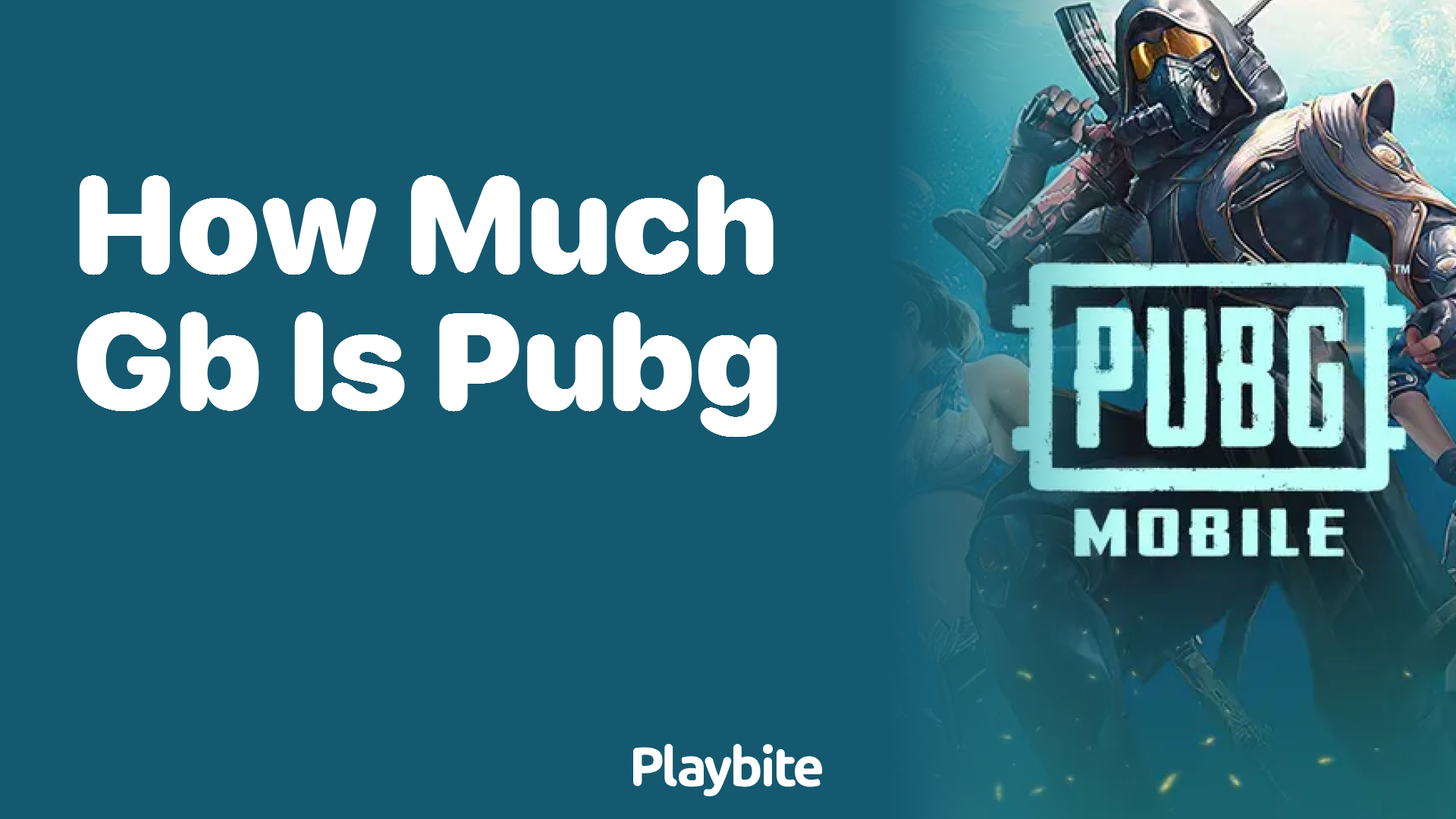 How Much GB is PUBG Mobile on Your Phone? - Playbite