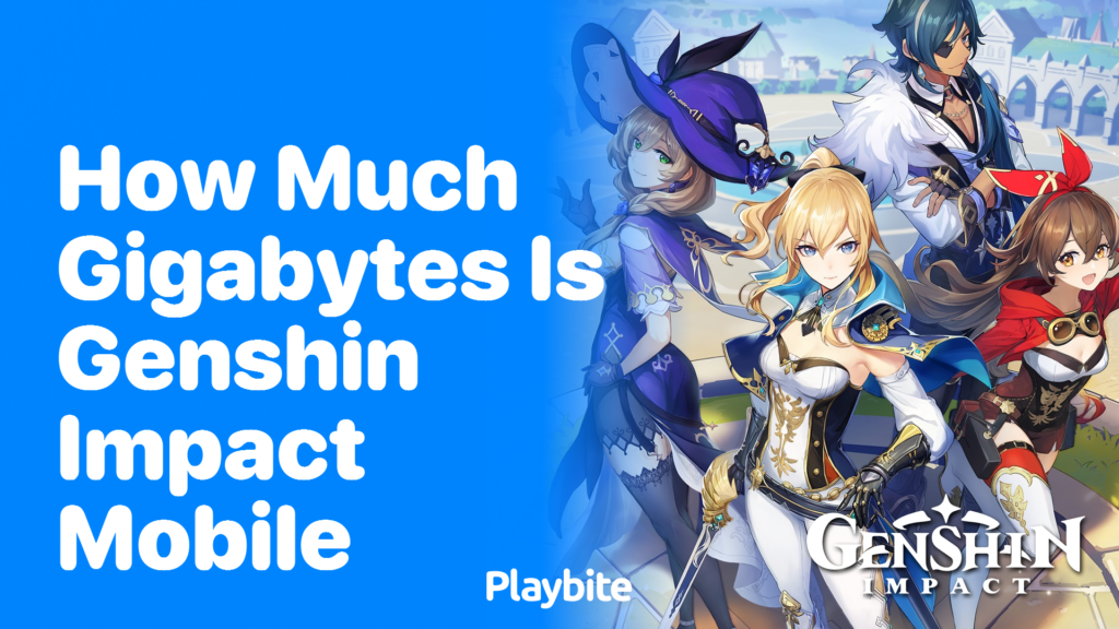 How Much Storage Do You Need for Genshin Impact on Mobile? - Playbite