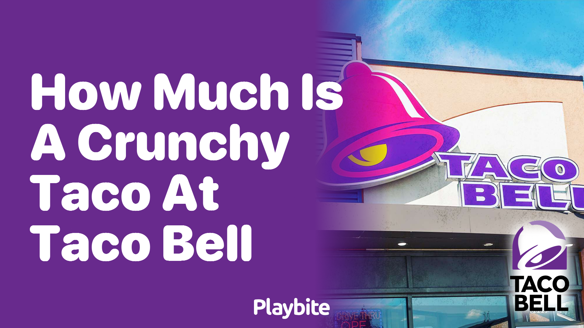 How Much Does a Crunchy Taco Cost at Taco Bell? - Playbite