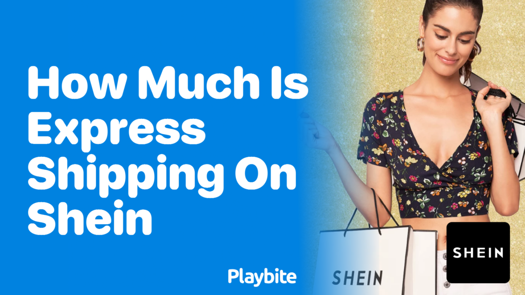 How Much Does Express Shipping Cost on SHEIN? - Playbite