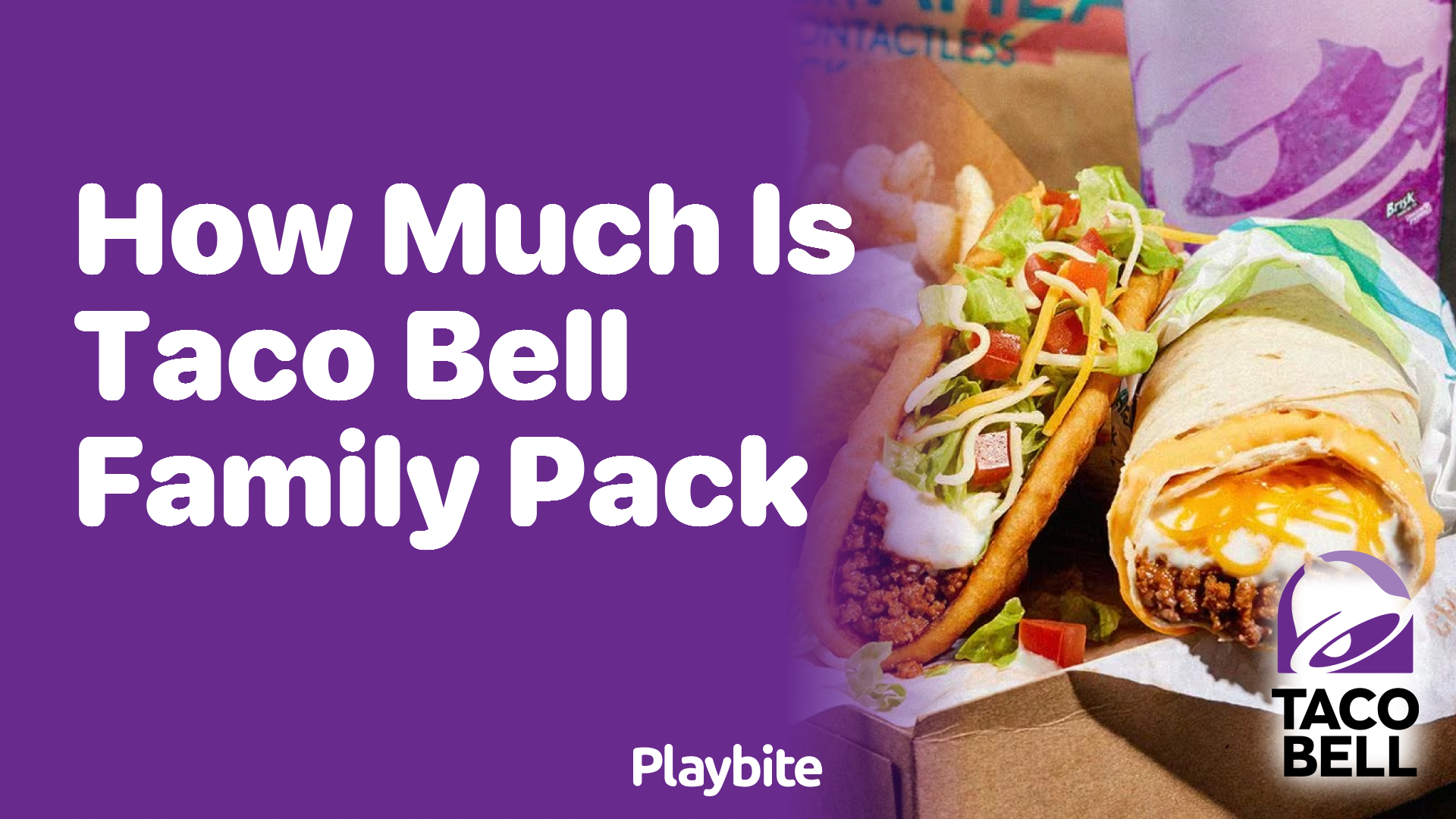 How Much Does a Taco Bell Family Pack Cost? - Playbite