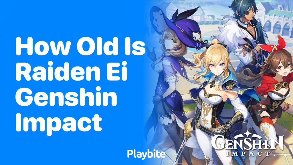 How Old Is Raiden Ei in Genshin Impact? - Playbite